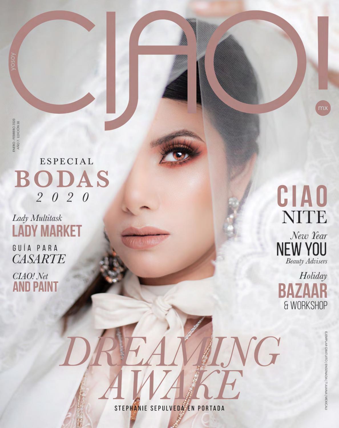 Dreaming Awake | Enero-Febrero 2020 by Revista CIAO! - Issuu