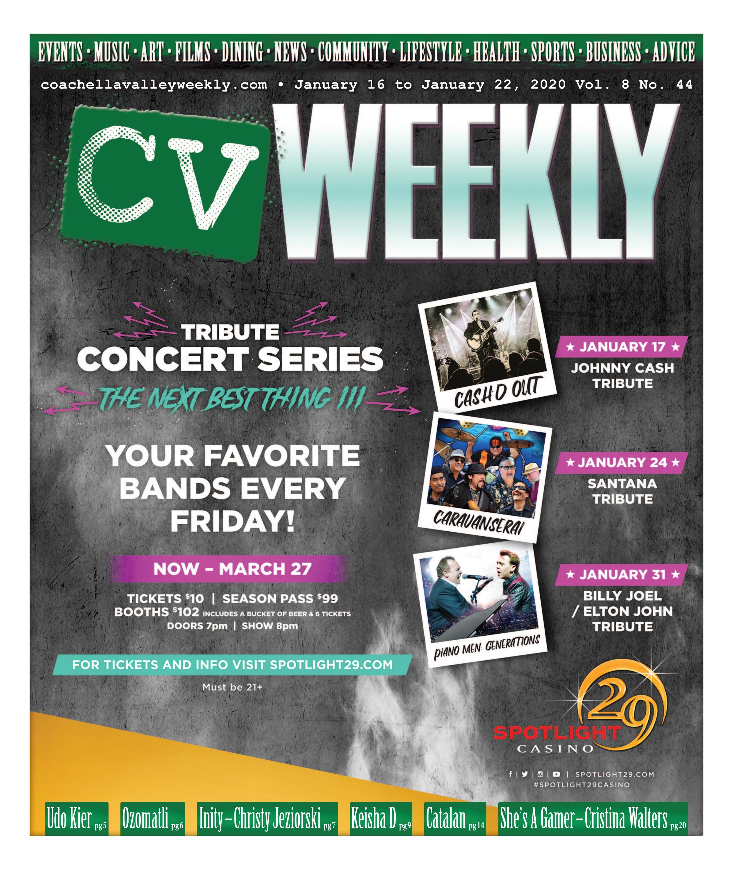 Coachella Valley Weekly - January 16 to January 22, 2020 Vol. 8 No. 44 ...
