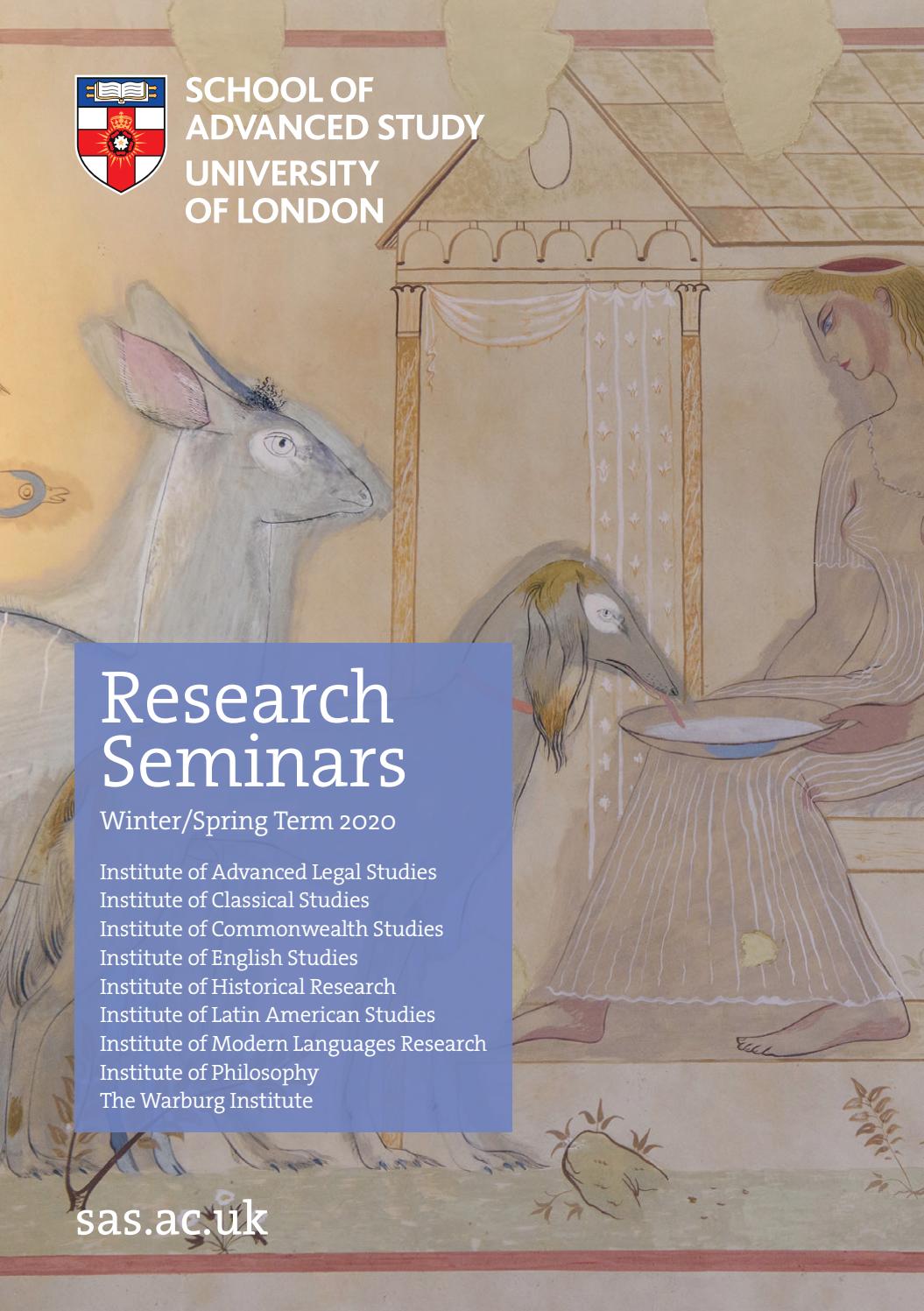 Research Seminars Winter/Spring Term 2020 by School of Advanced Study ...