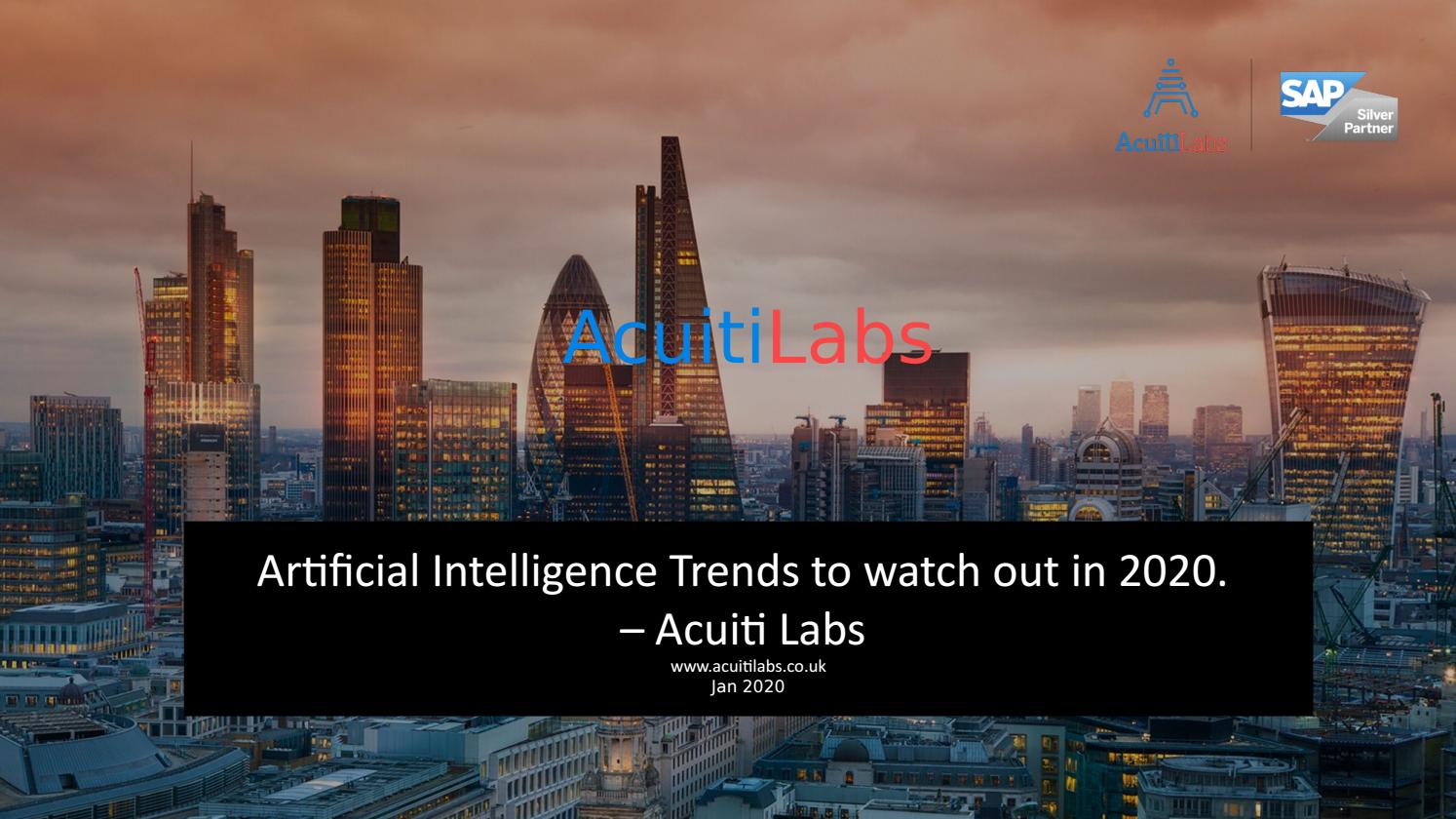 Artificial Intelligence Trends to watch out in 2020 – Acuiti Labs by Acuiti_Labs - Issuu