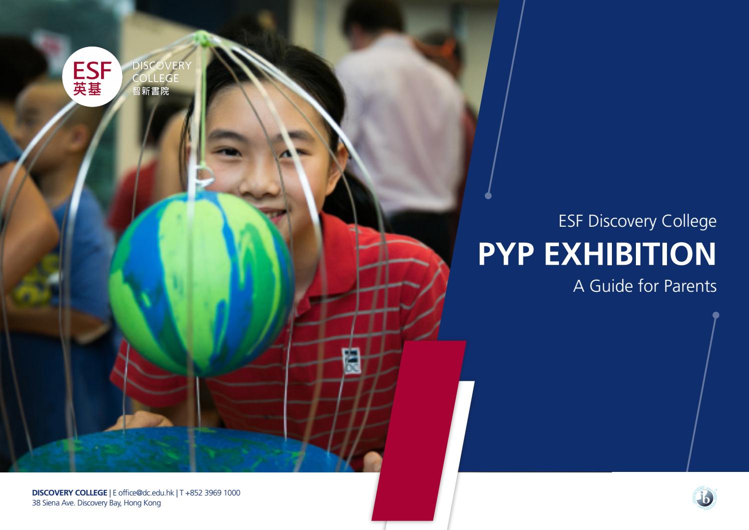 ESF Discovery College PYP EXHIBITION: A Guide for Parents by Discovery ...