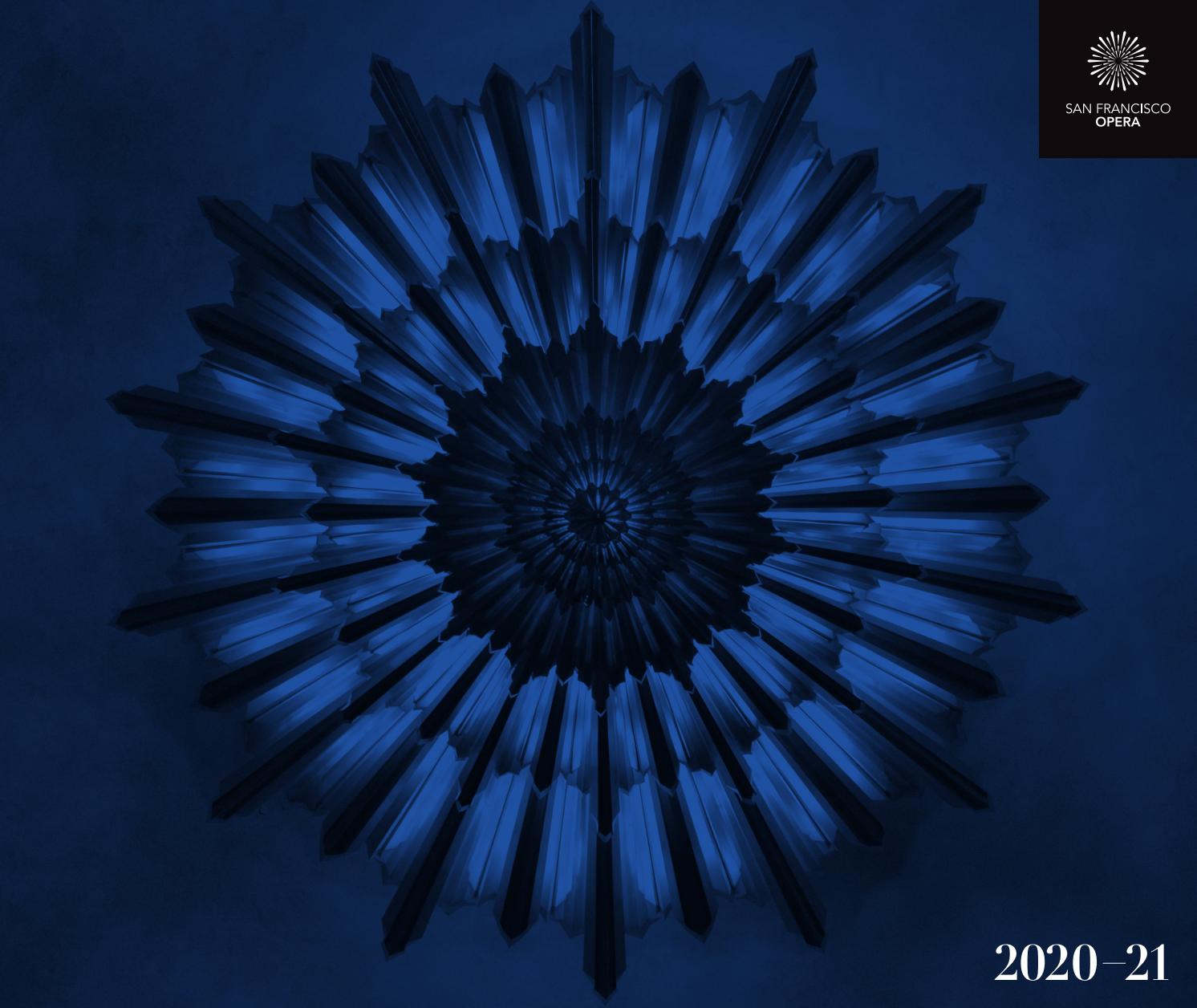 San Francisco Opera 2020–21 Season by San Francisco Opera - Issuu
