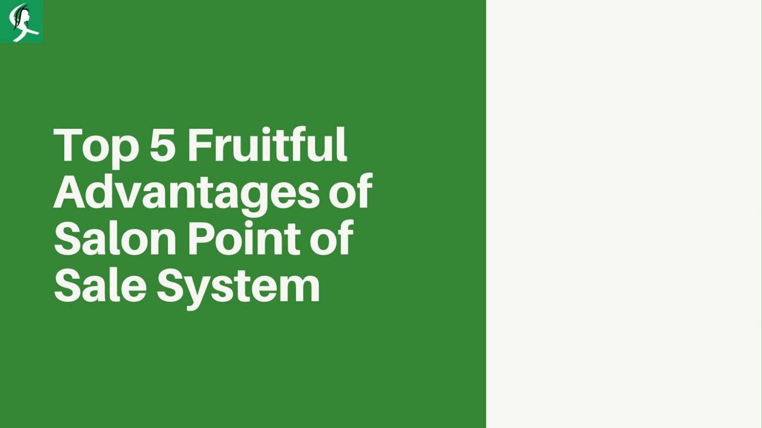 Top 5 Fruitful Advantages of Salon Point of Sale System by Salonist - Issuu