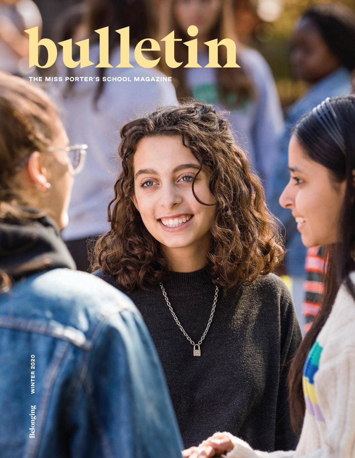 Bulletin: The Miss Porter's School Magazine, Winter 2020 by Miss Porter ...