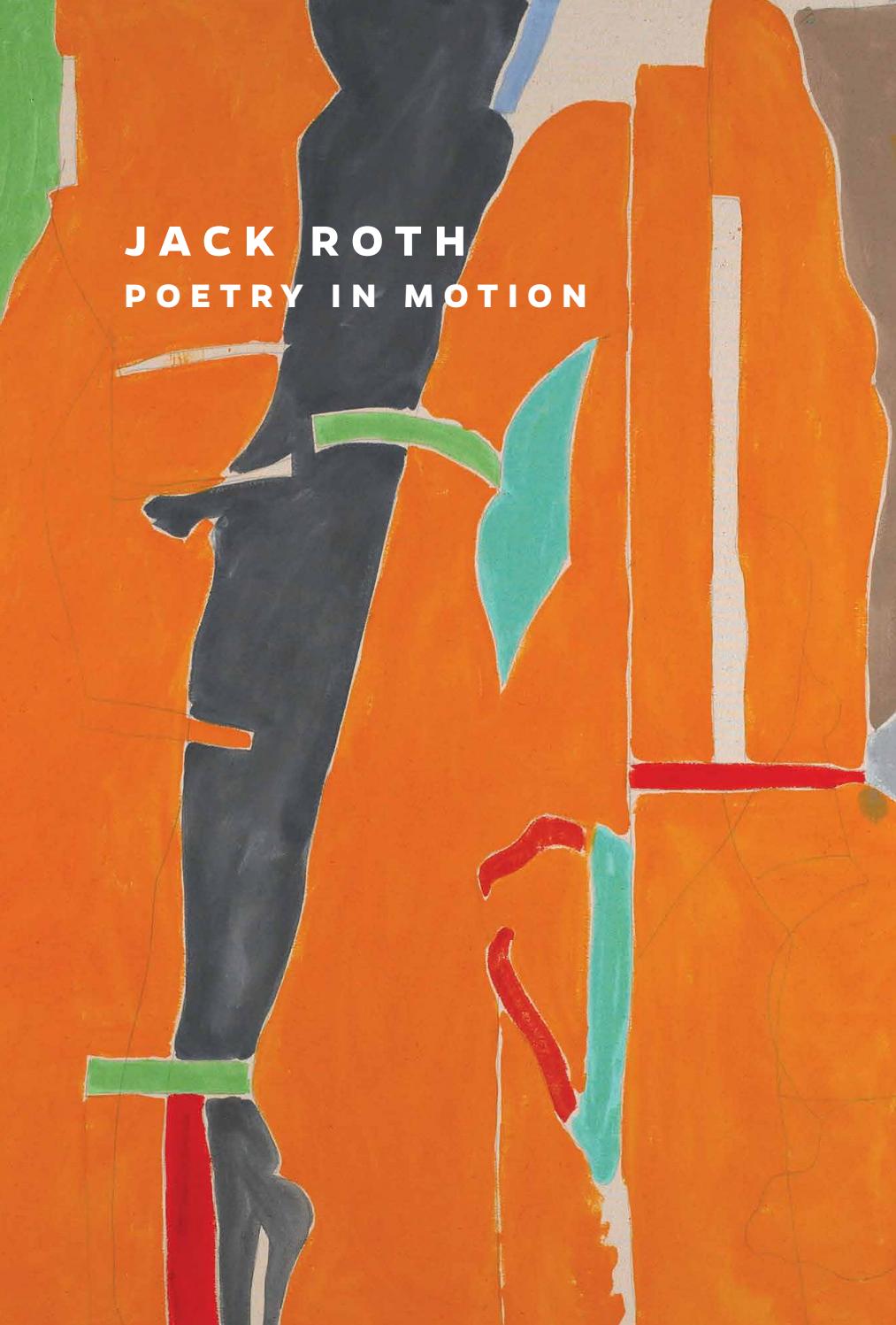JACK ROTH | POETRY IN MOTION by bakerschorrfineart - Issuu