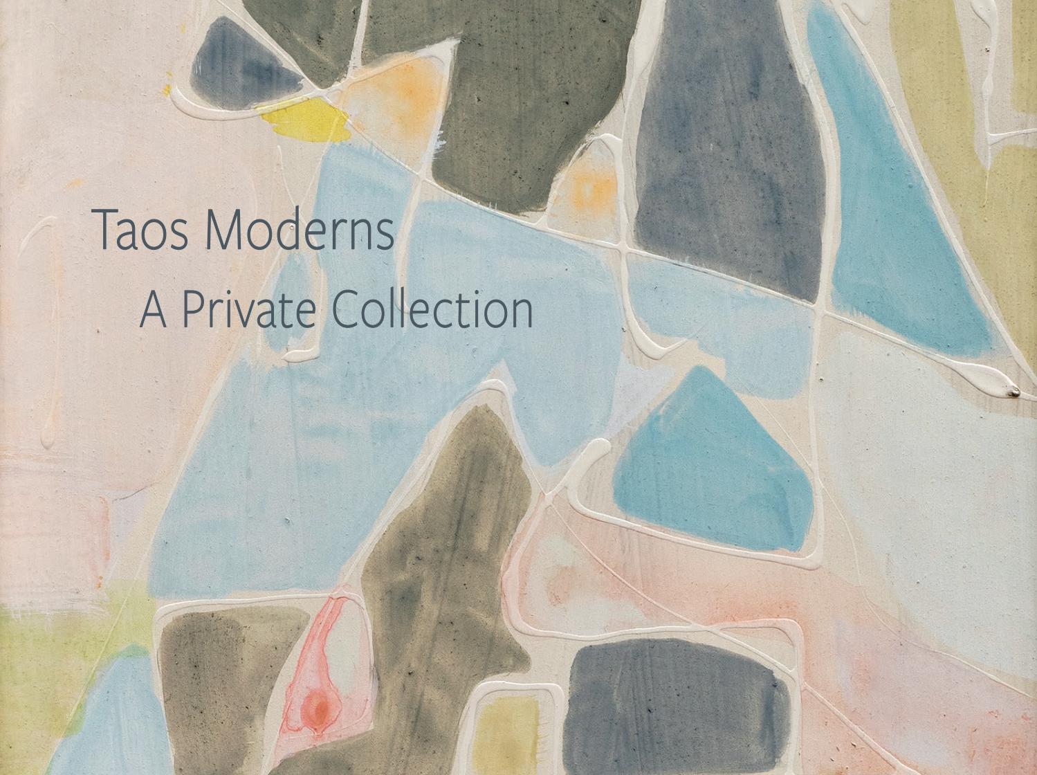Taos Moderns: A Private Collection by 203 Fine Art - Issuu