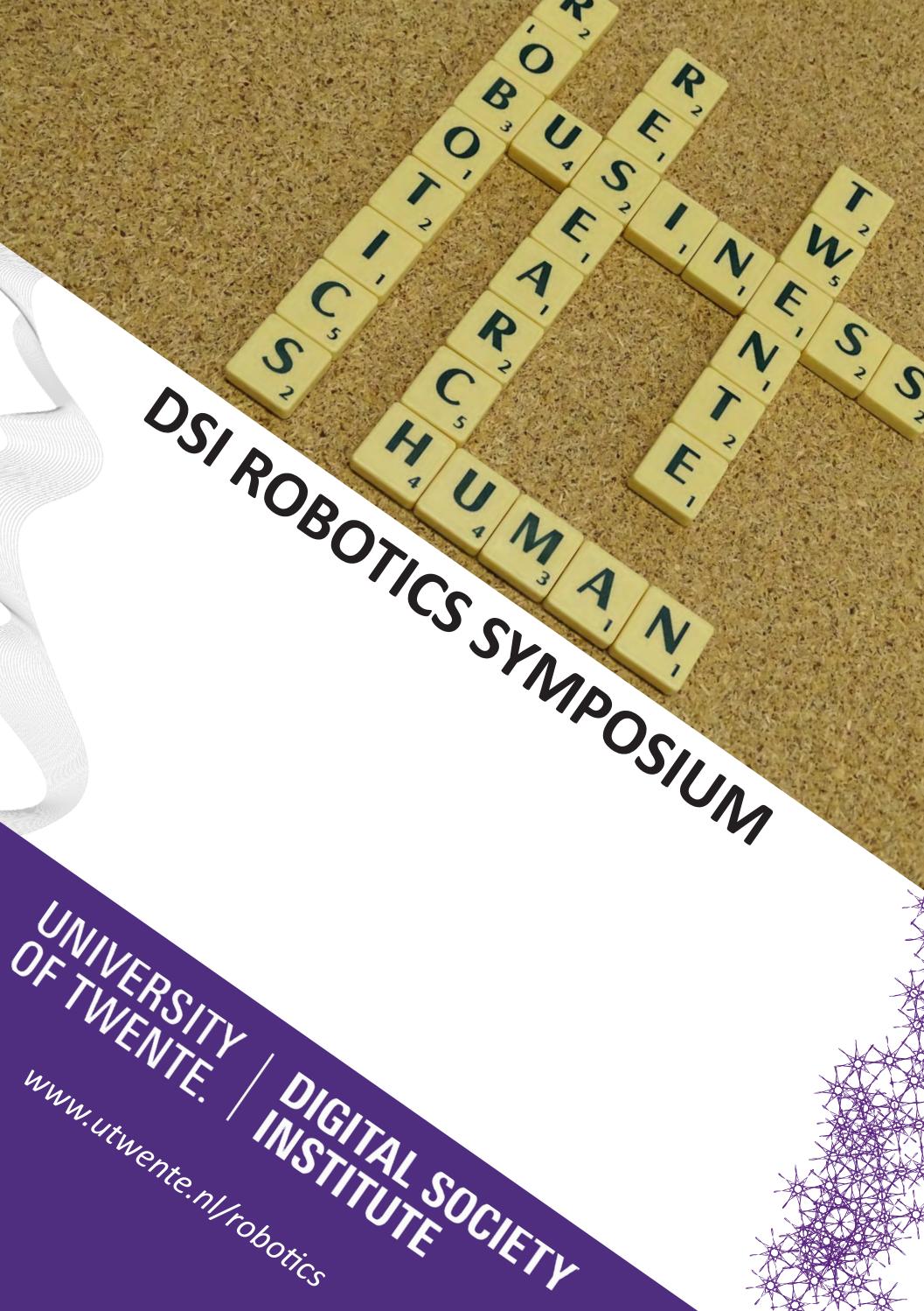 DSI Robotics Symposium by University of Twente - Issuu