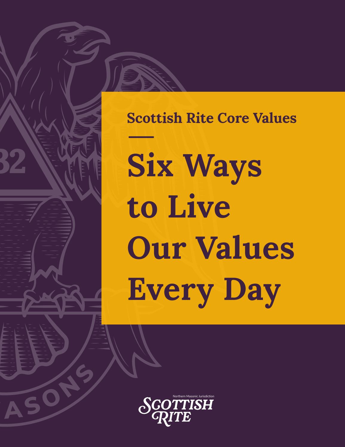 Six Ways to Live Our Core Values Every Day by Scottish Rite of ...