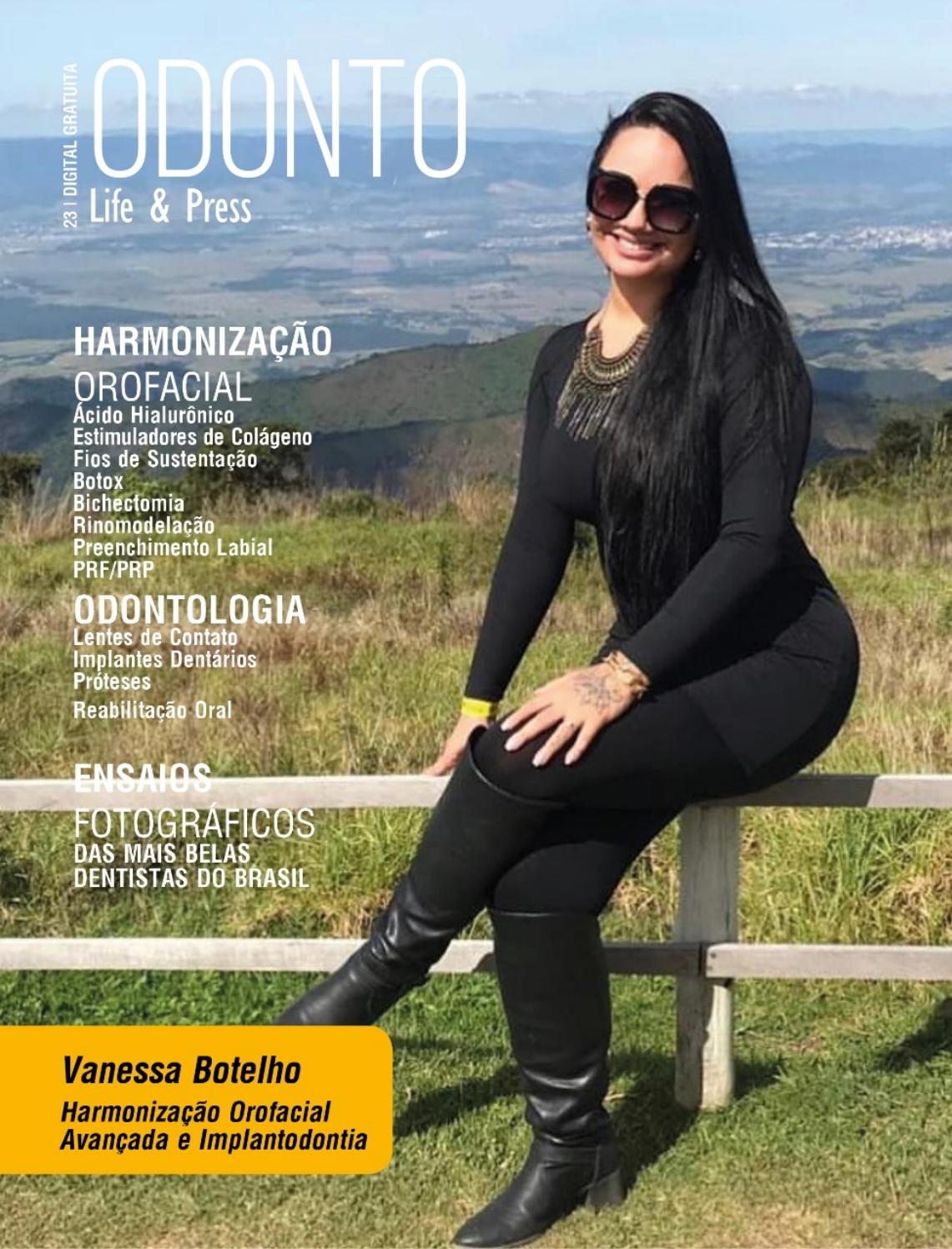 Odonto Life & Press Vol.23_ Dra. Vanessa Botelho by VERVE EDITORA - Issuu