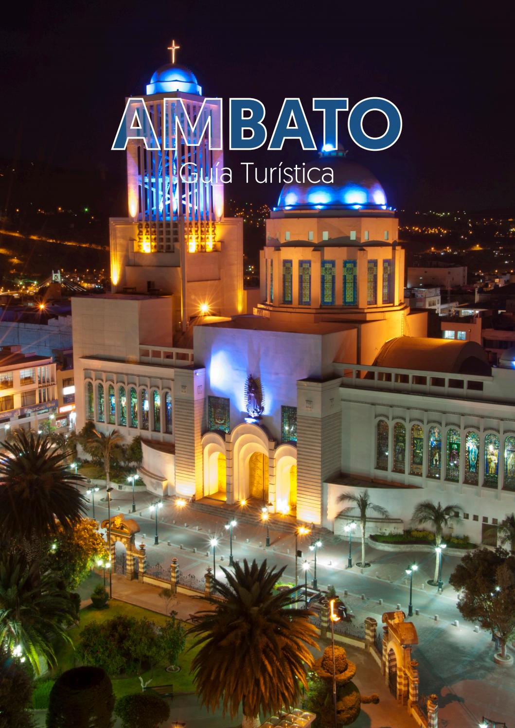 Guía Turística Ambato by TurismoEC - Issuu