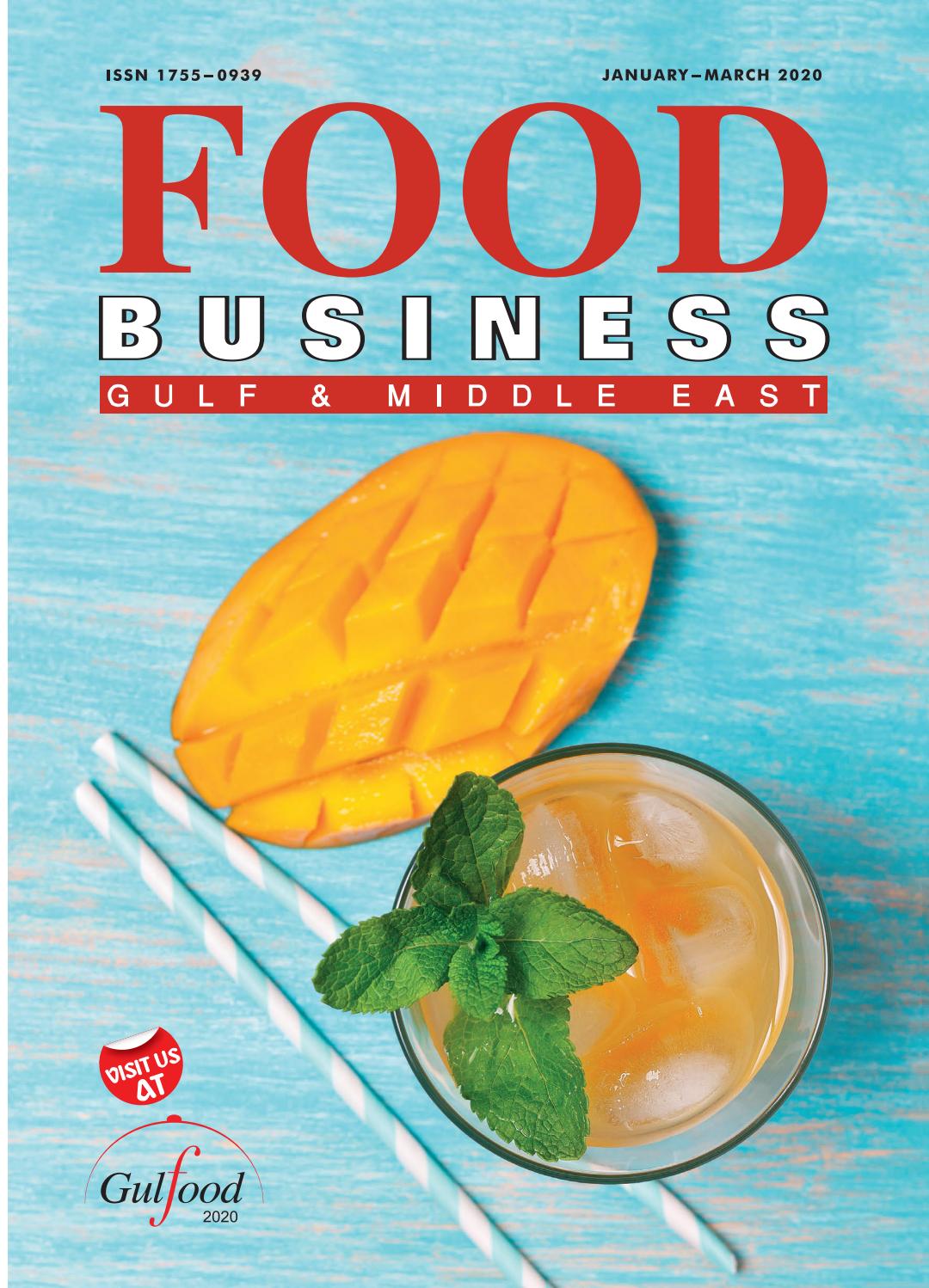 Jan-March 2020 Edition/ Food Business Gulf & ME magazine by Food ...