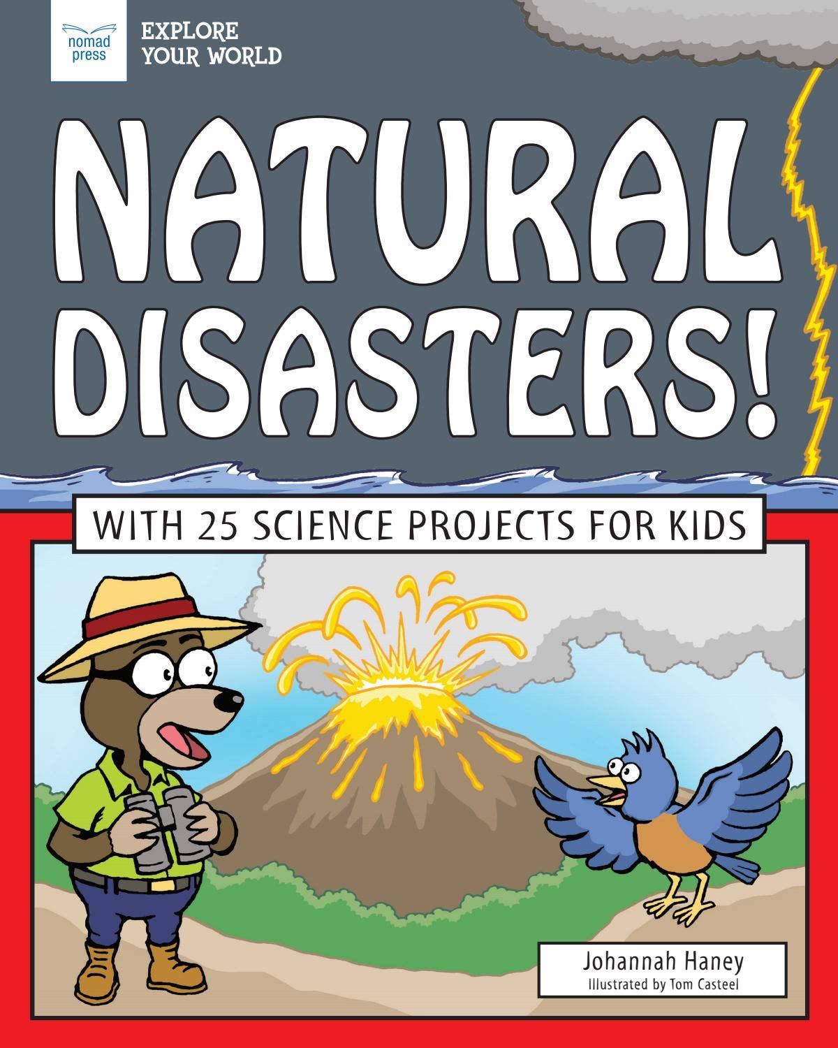 Natural Disasters! With 25 Science Projects for Kids by Nomad Press - Issuu