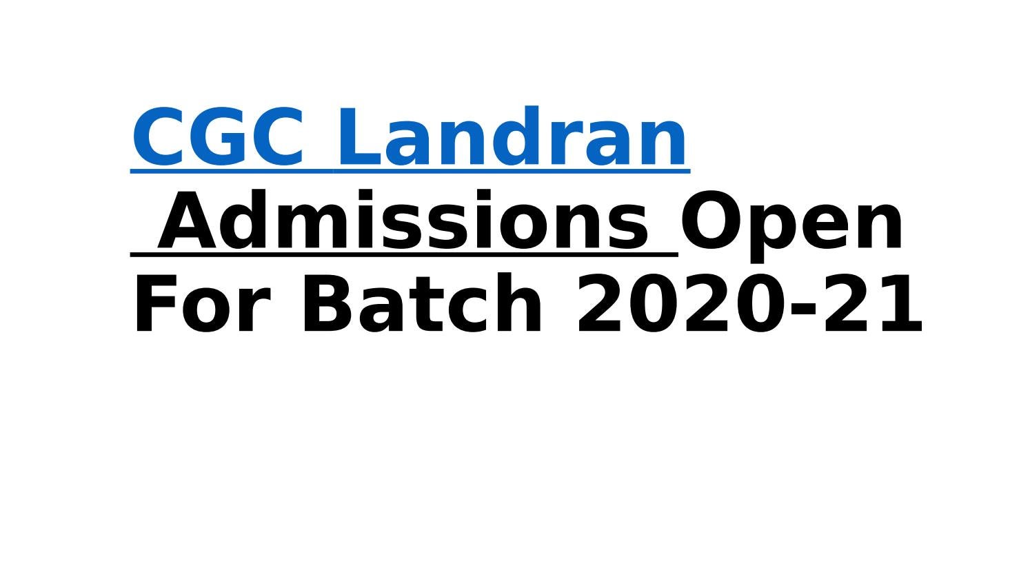 CGC Landran Admissions Open For Batch 2020-21 by Chandigarh Group of ...
