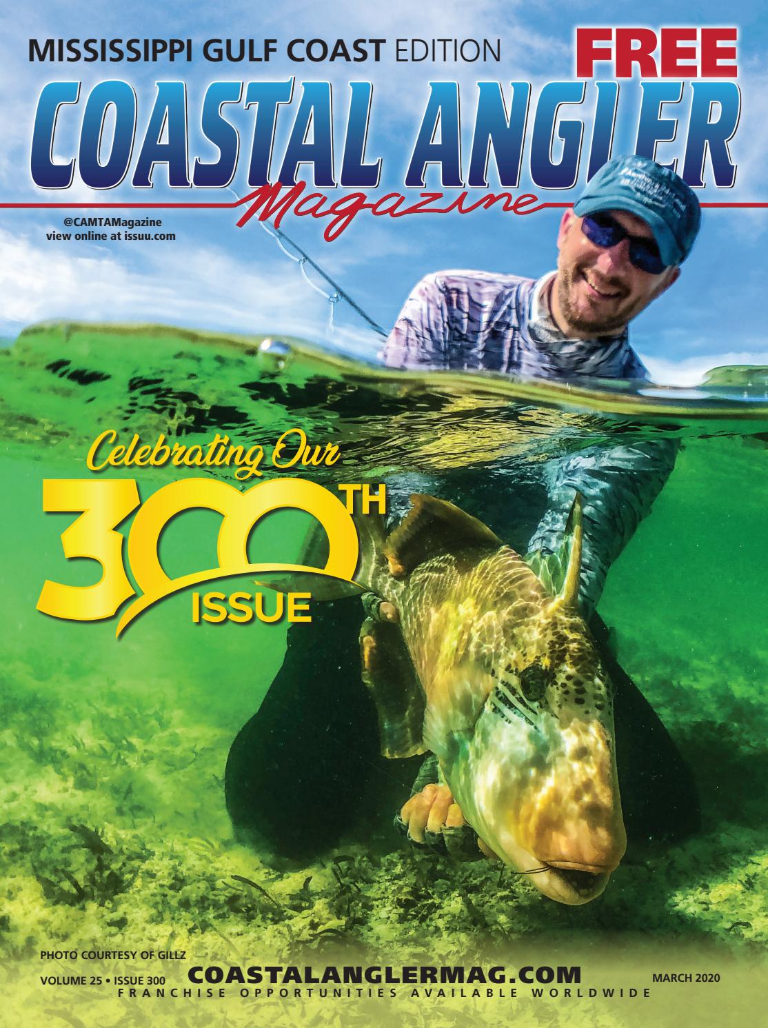 Coastal Angler Magazine | March 2020 | Mississippi Gulf Coast Edition ...