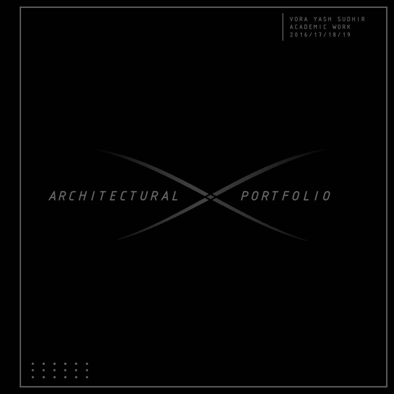 ARCHITECTURAL PORTFOLIO - YASH VORA by Yash Vora - Issuu