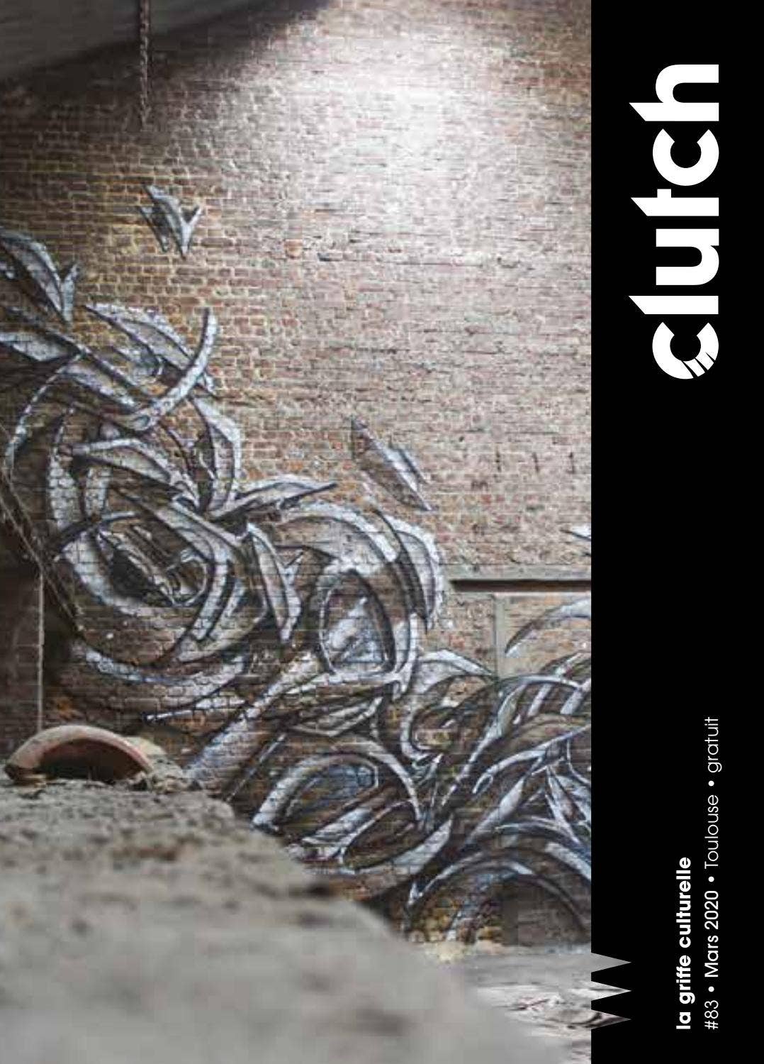 Clutch #83 | mars 20 by Clutch Toulouse - Issuu