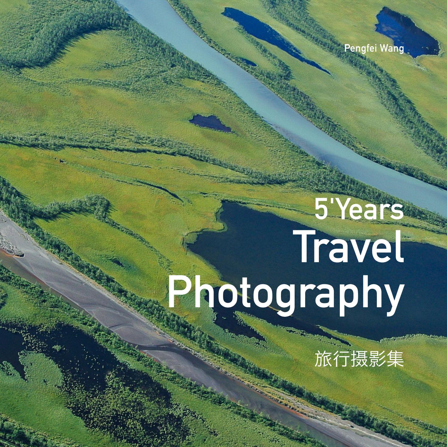 5'Years Travel Photography by Phil - Issuu