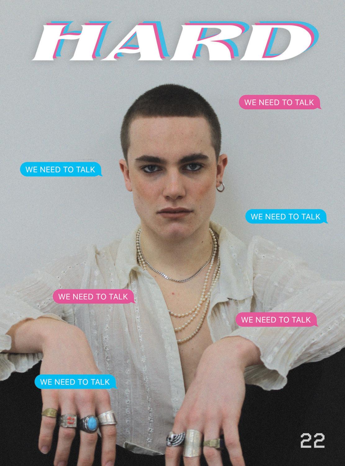 We Need To Talk - HARD: Issue 22 by HARD Magazine - Issuu