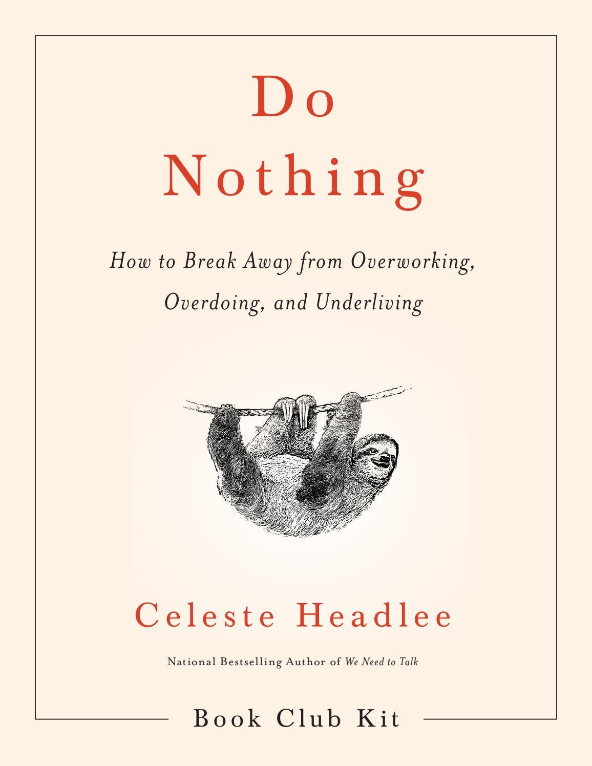 A Book Club Kit for DO NOTHING by Celeste Headlee by PRH Library - Issuu