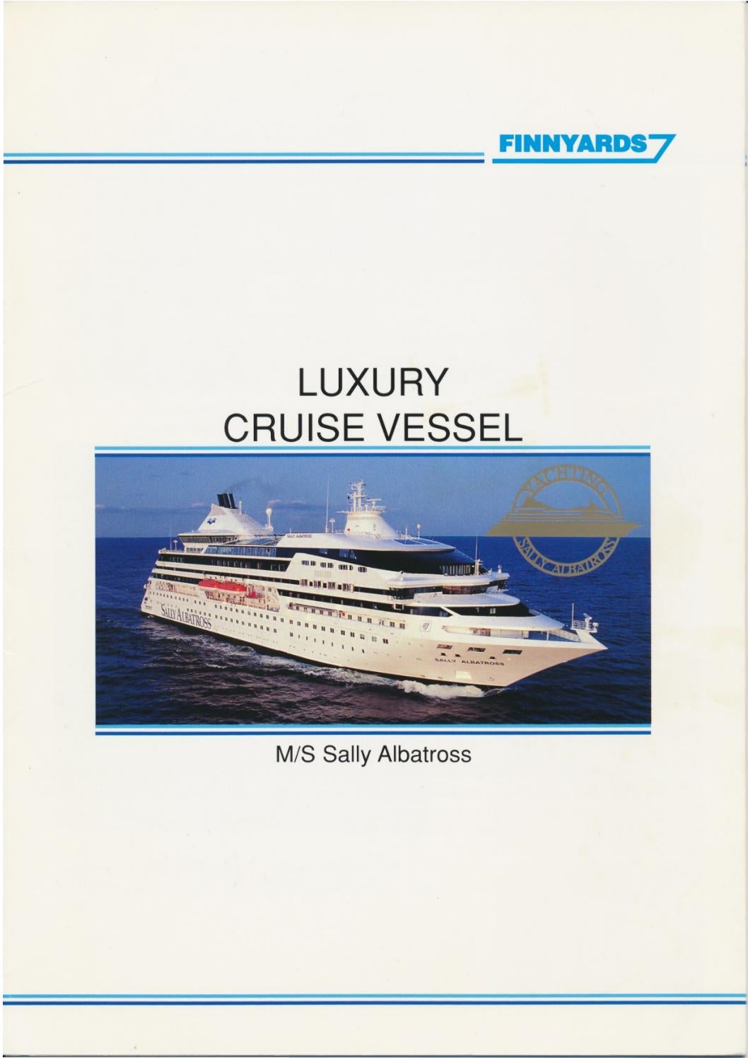 Finnyards- Luxury Cruise Vessel m/s Sally Albatross (1992) by VALKEAT ...