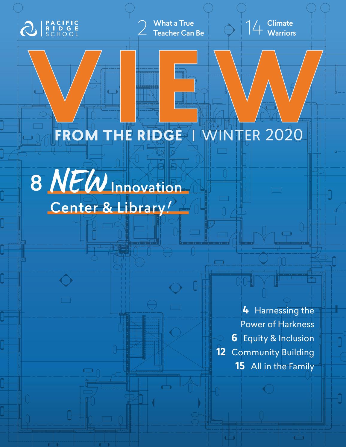 Pacific Ridge School View From The Ridge: Winter 2020 by Pacific Ridge ...