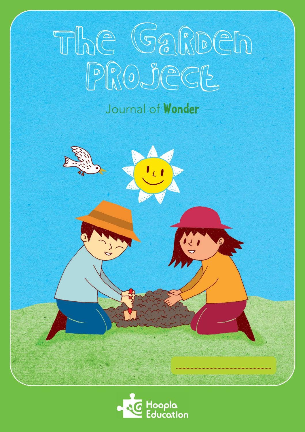 The Garden Project - Journal - Wonder (L1) by Hoopla Education - Issuu