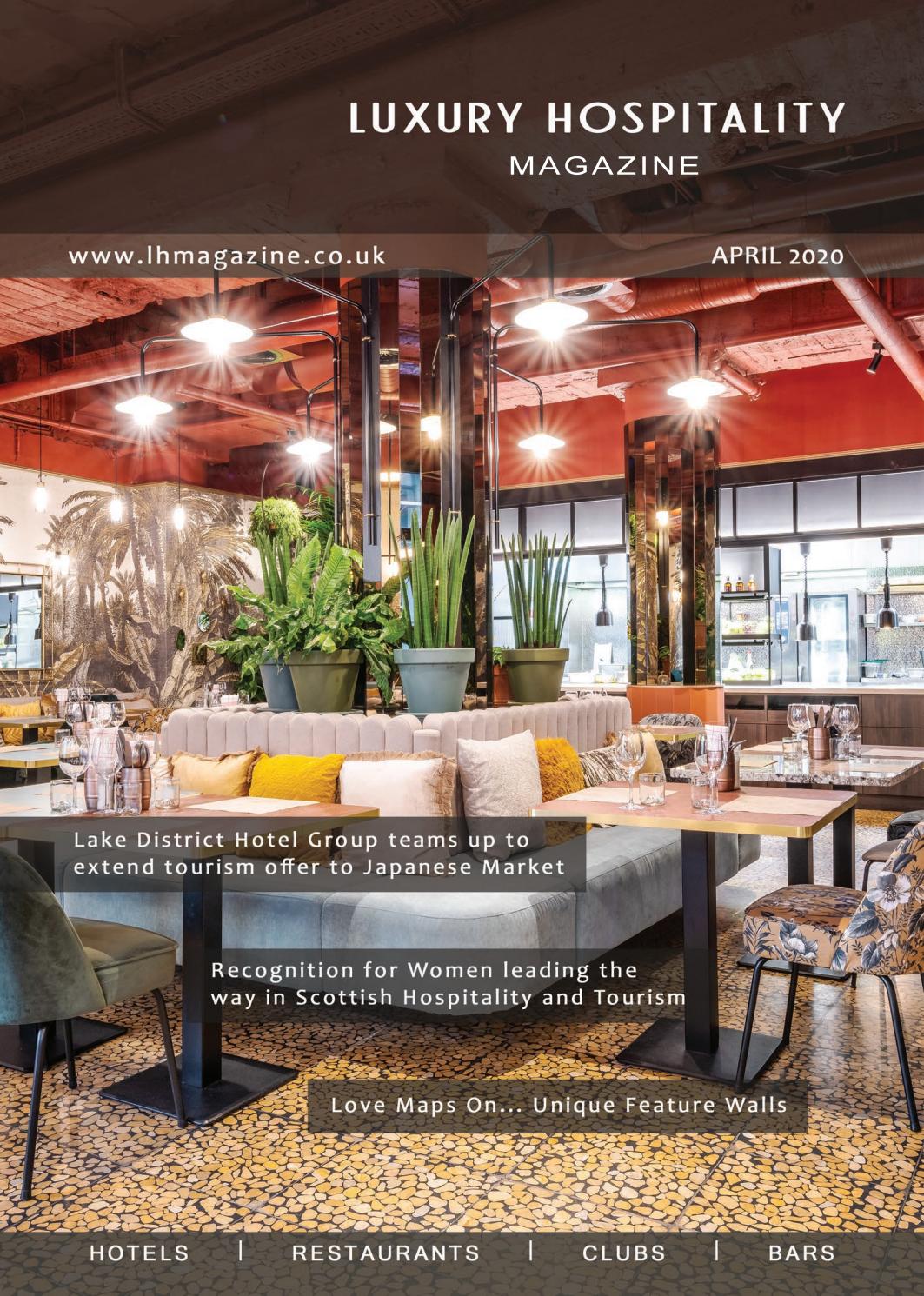 Luxury Hospitality Magazine - April 2020 by Lapthorn Media - Issuu