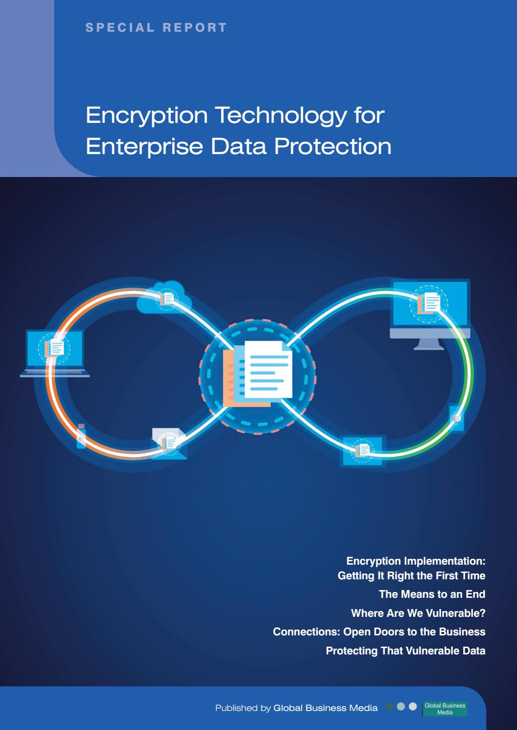 CEO Reports – Next Generation Encryption Technology for Enterprise Data ...