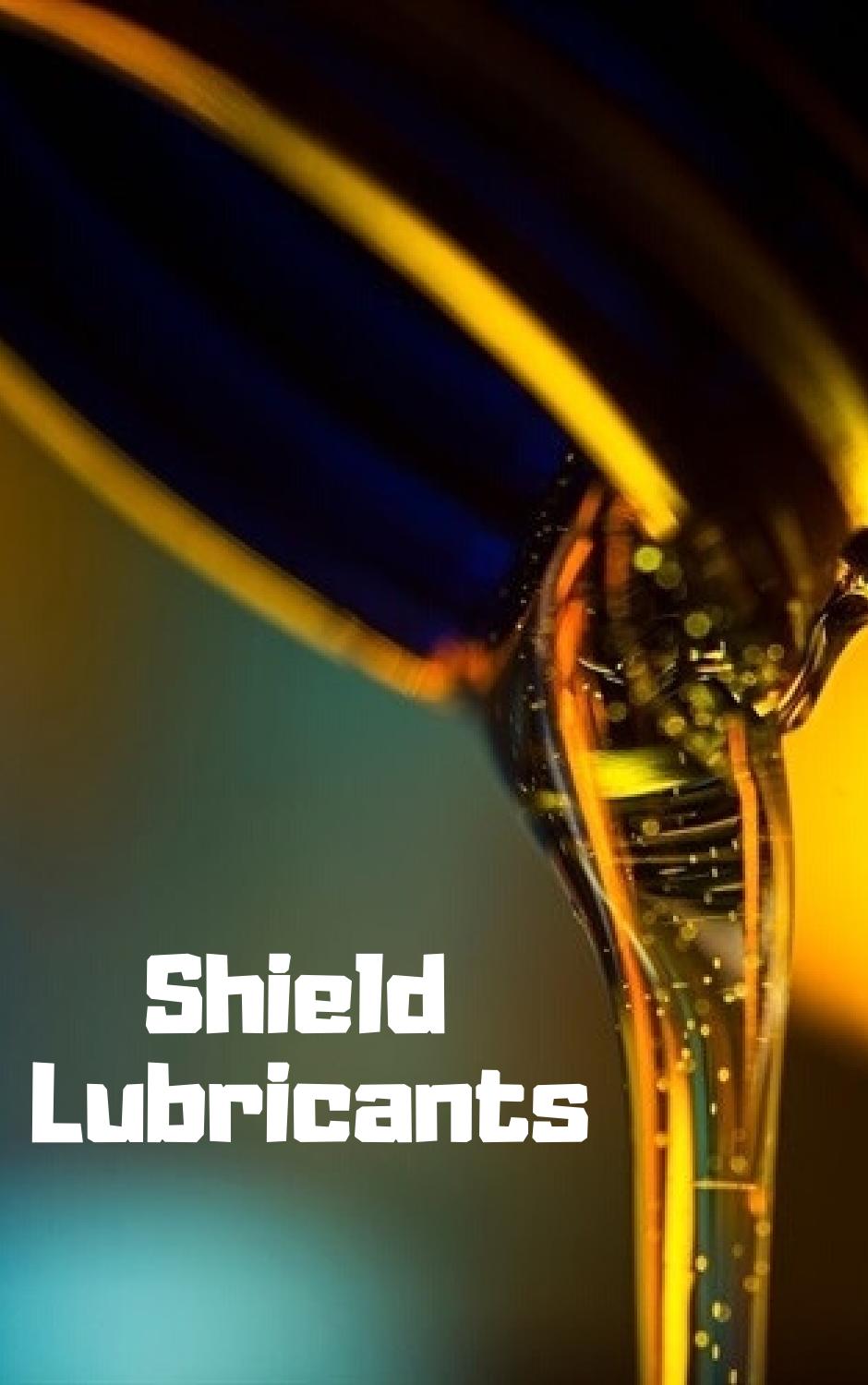 Principles Of Lubrication by Shield Lubricants - Issuu