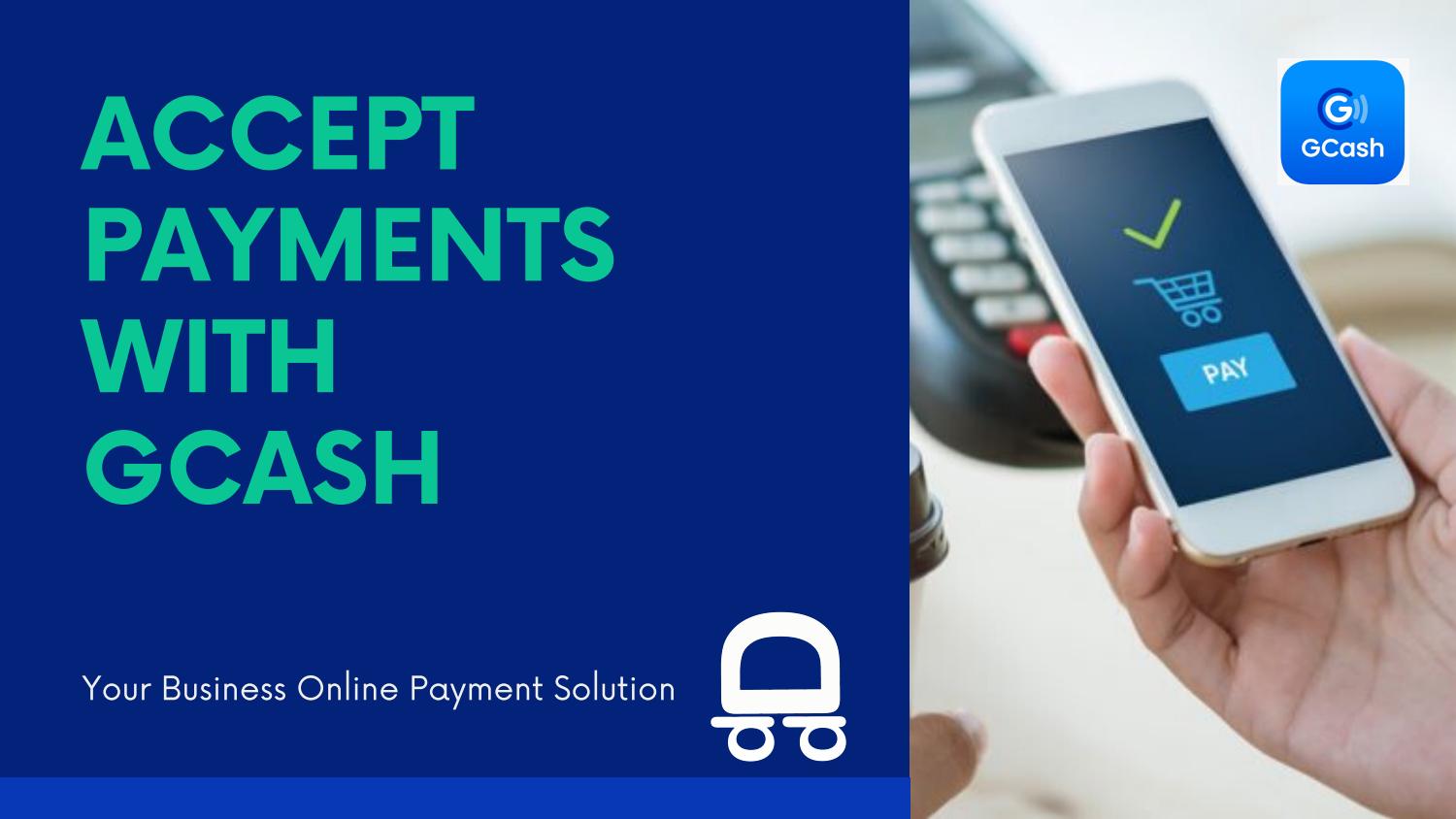 ACCEPT PAYMENTS with GCASH in Davao for your Business by nowcandoit - Issuu