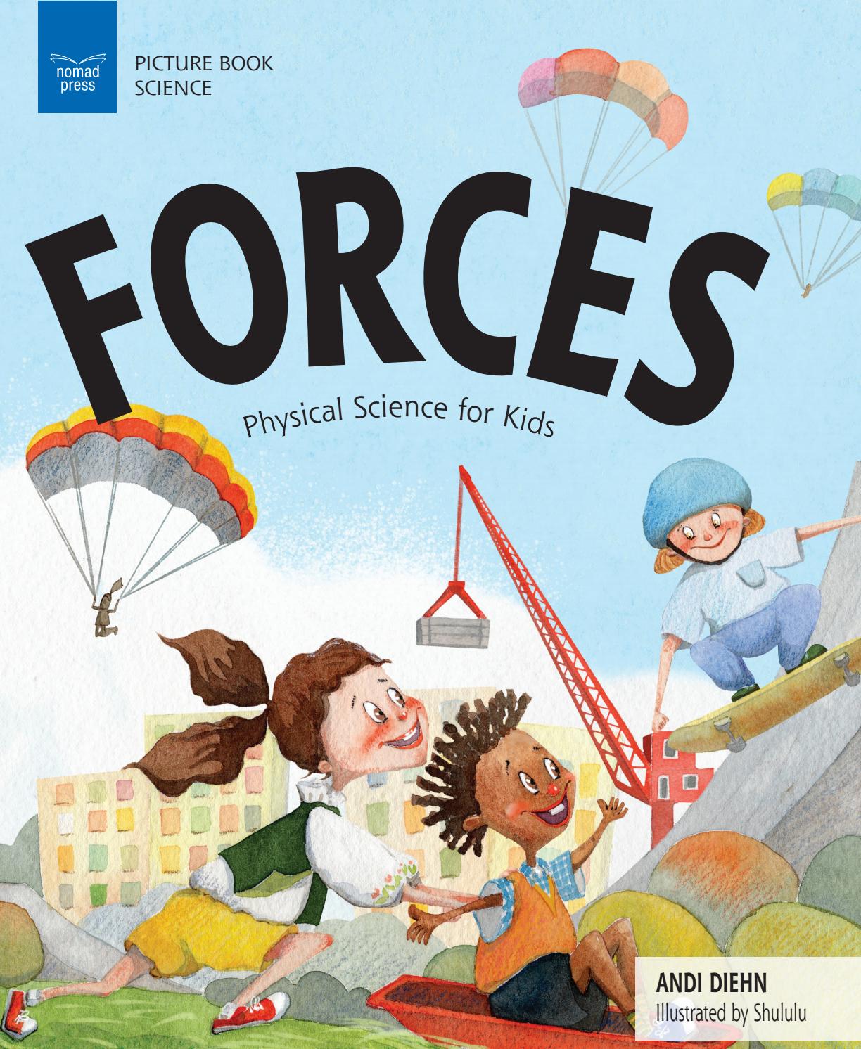 Forces: Physical Science for Kids by Nomad Press - Issuu