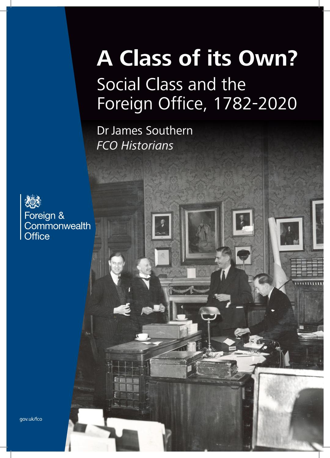 A Class of its Own? Social Class and the Foreign Office, 1782-2020 by ...