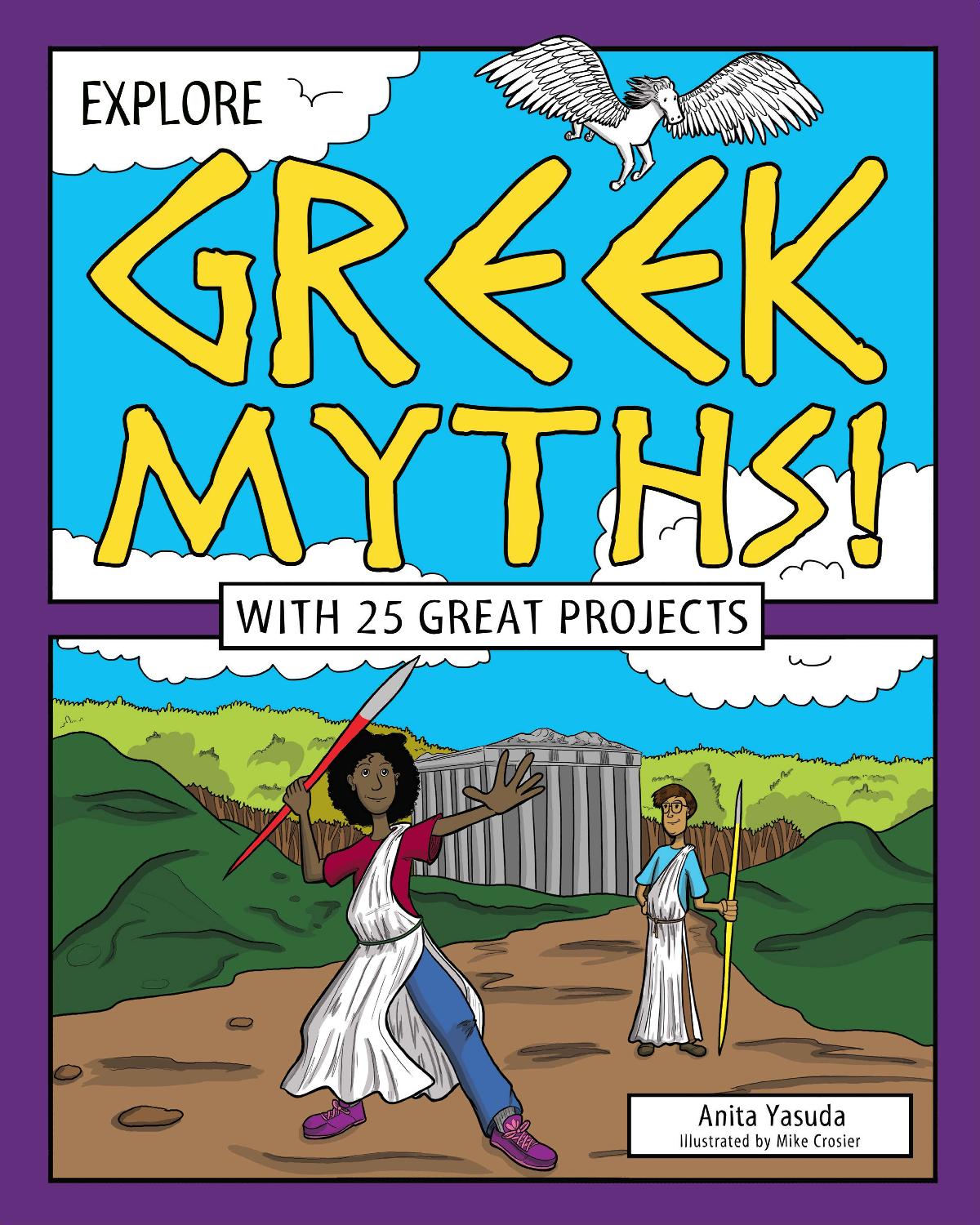 Explore Greek Myths! With 25 Great Projects by Nomad Press - Issuu