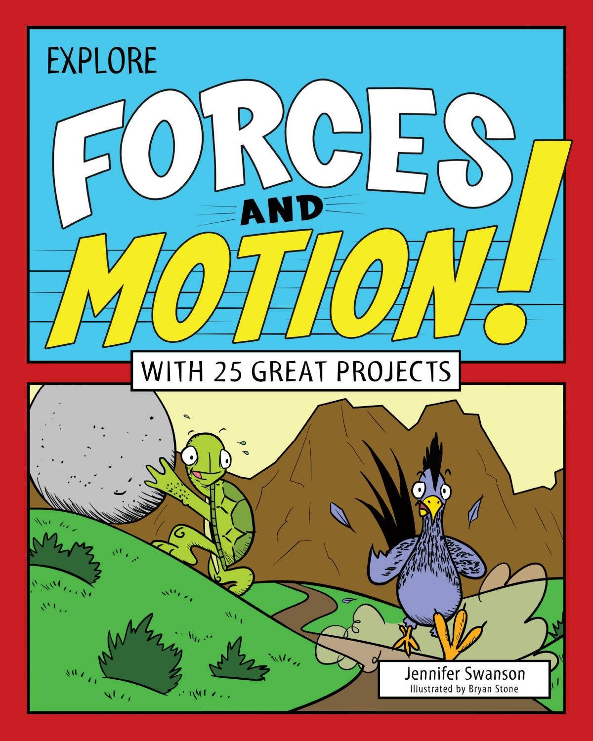 Explore Forces and Motion! With 25 Great Projects by Nomad Press - Issuu