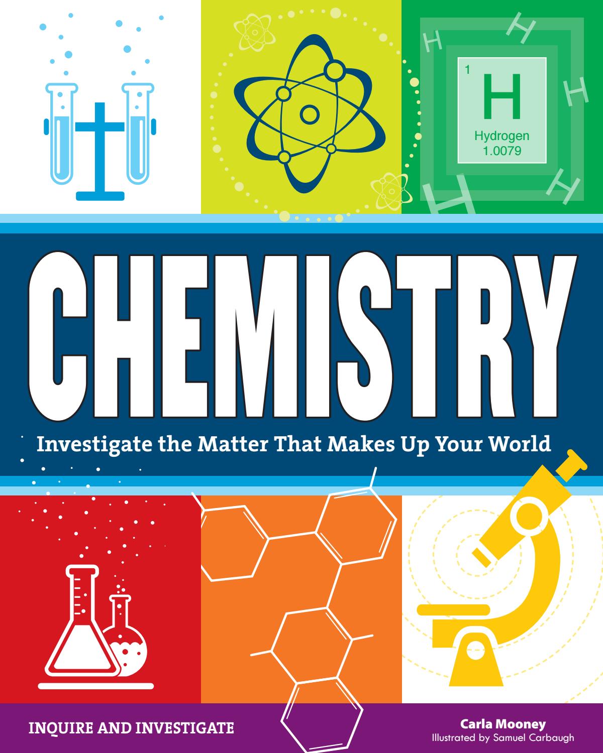 Chemistry: Investigate the Matter that Makes Up Your World by Nomad ...