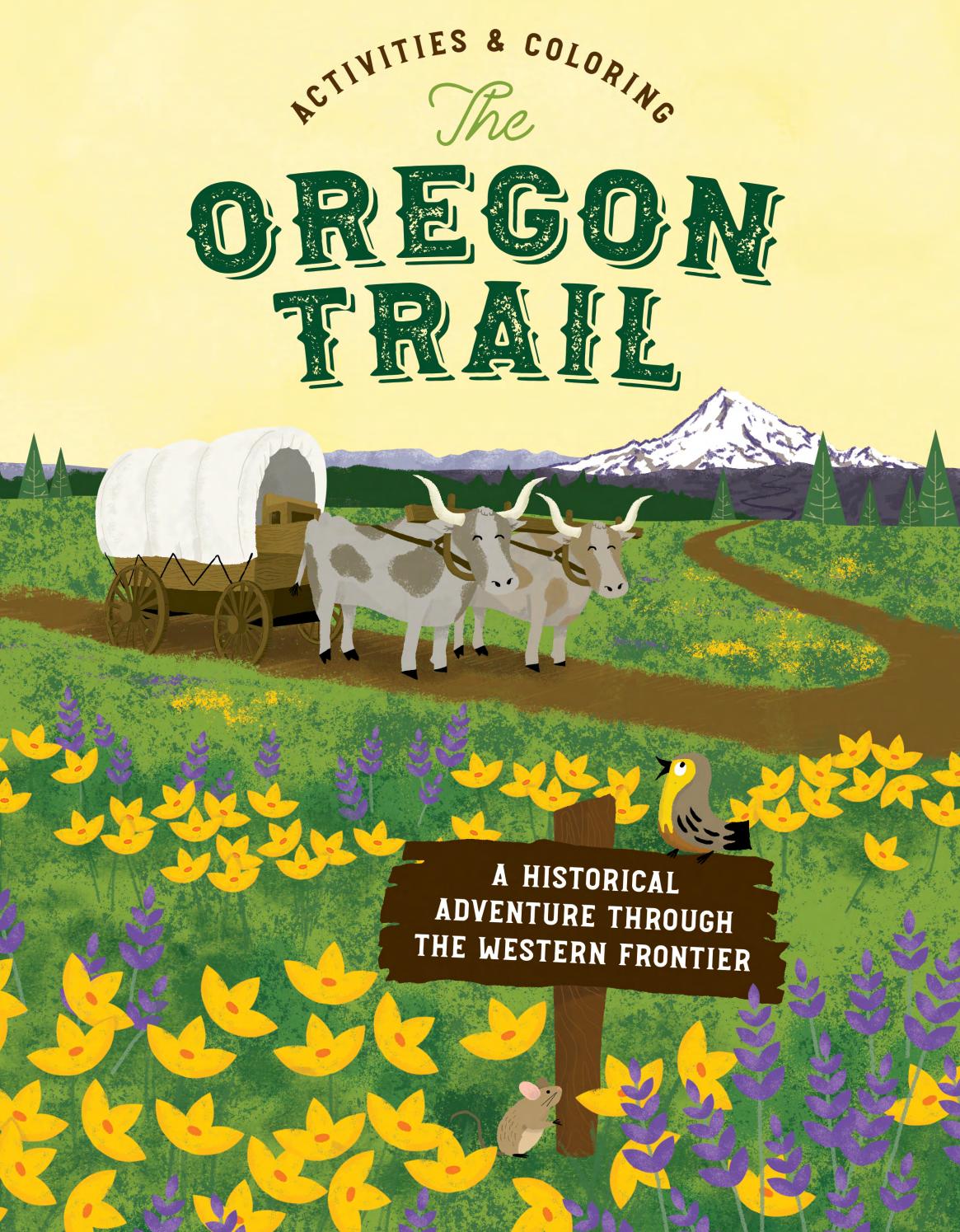 Oregon Trail - Activities and Coloring by Travel Oregon - Issuu