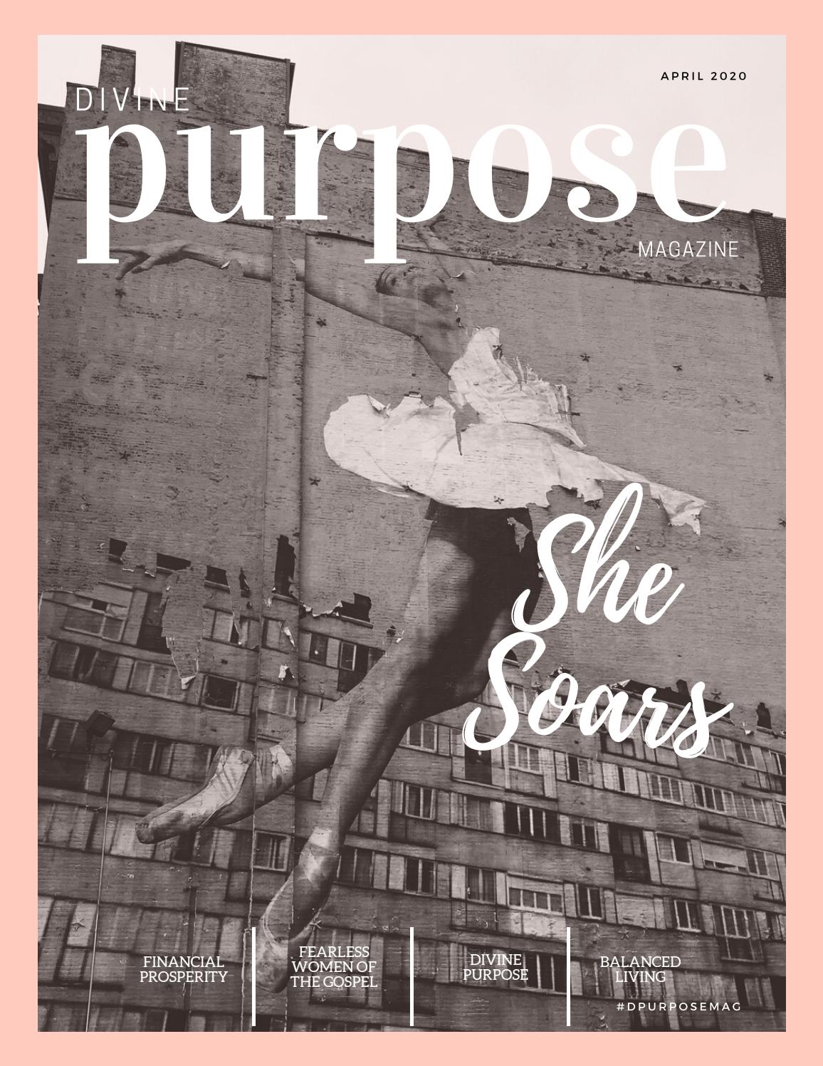 Divine Purpose Magazine - April 2020 by Divine Purpose Publishing - Issuu