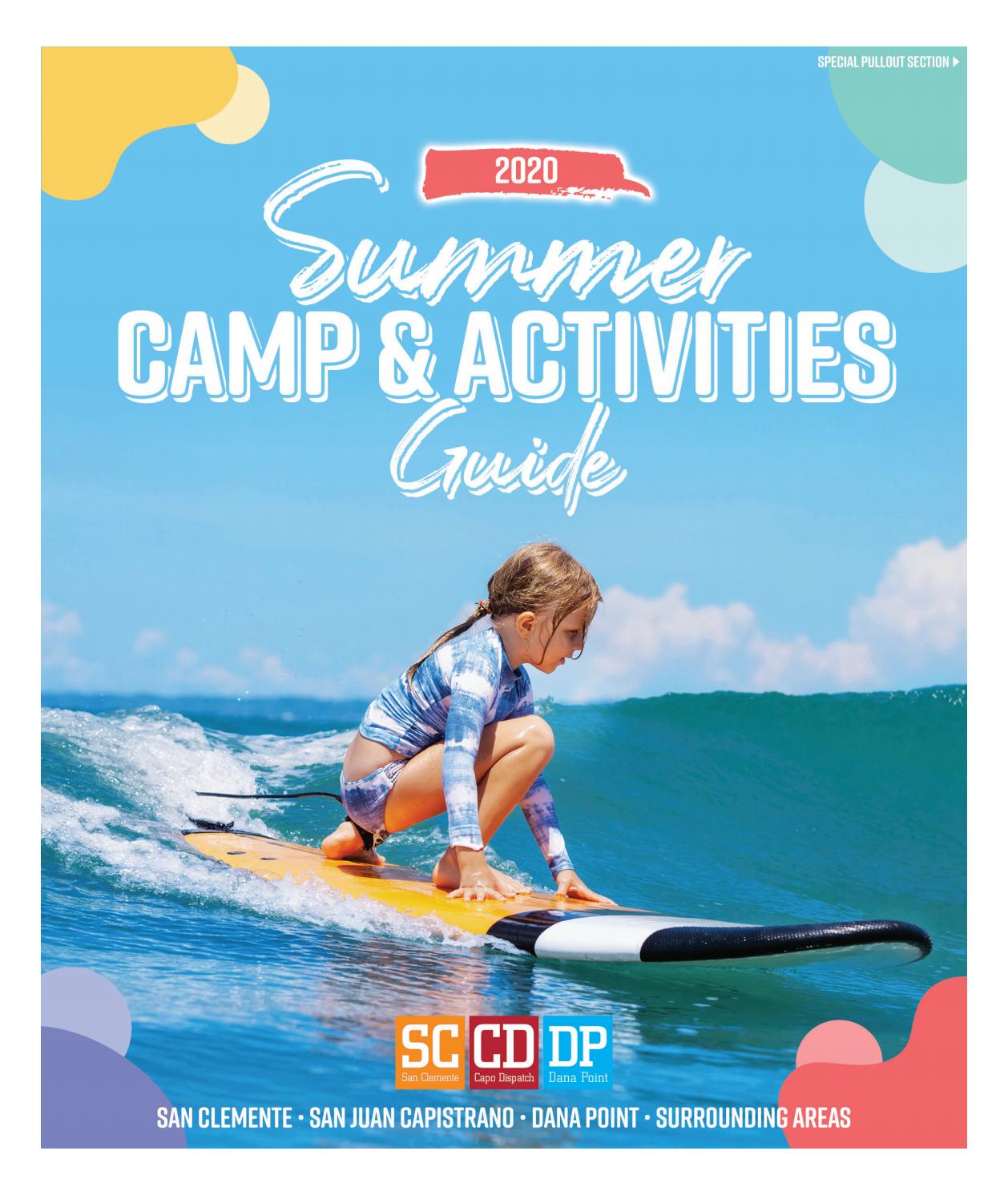 2020 Summer Camp & Activities Guide by Dana Point Times - Issuu
