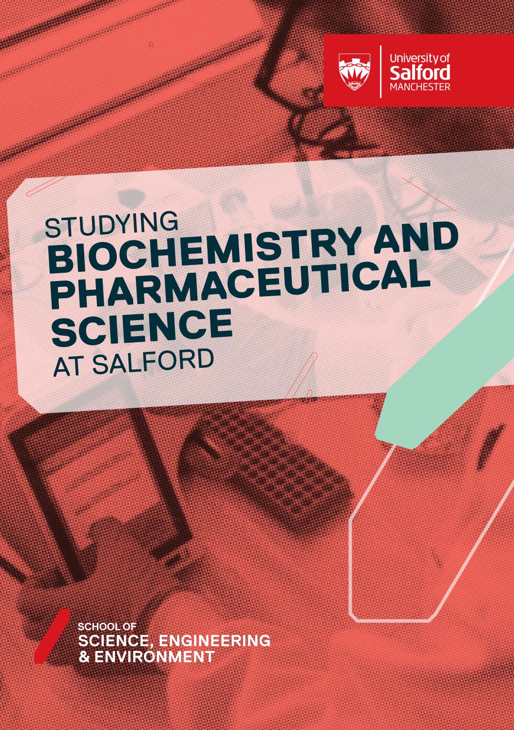 Biochemistry and Pharmaceutical Science by University of Salford - Issuu
