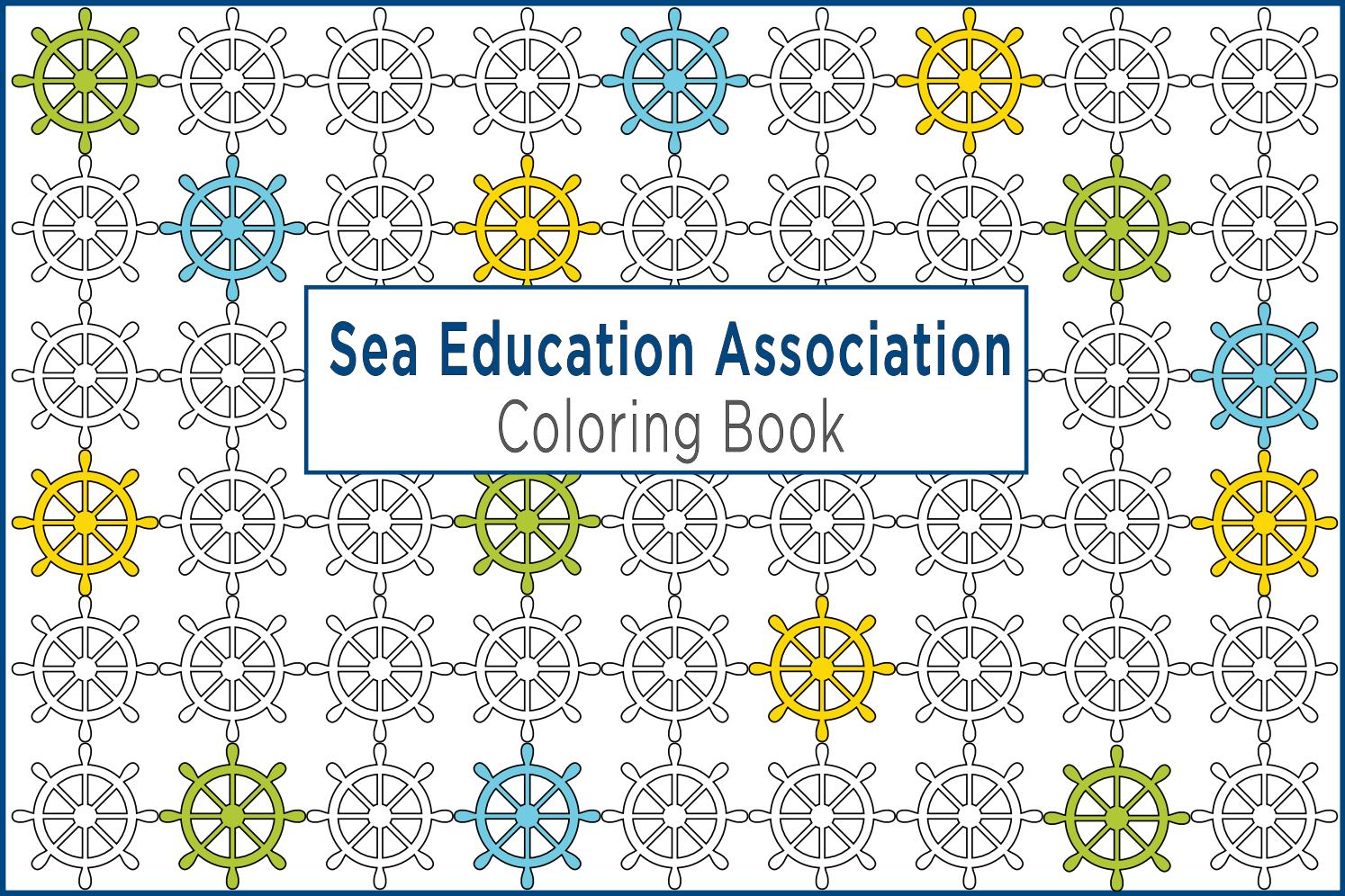 Sea Education Association Coloring Book by Sea Education Association ...