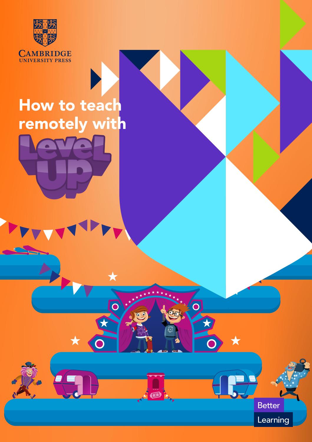 How to teach remotely using Level Up by Cambridge English - Issuu