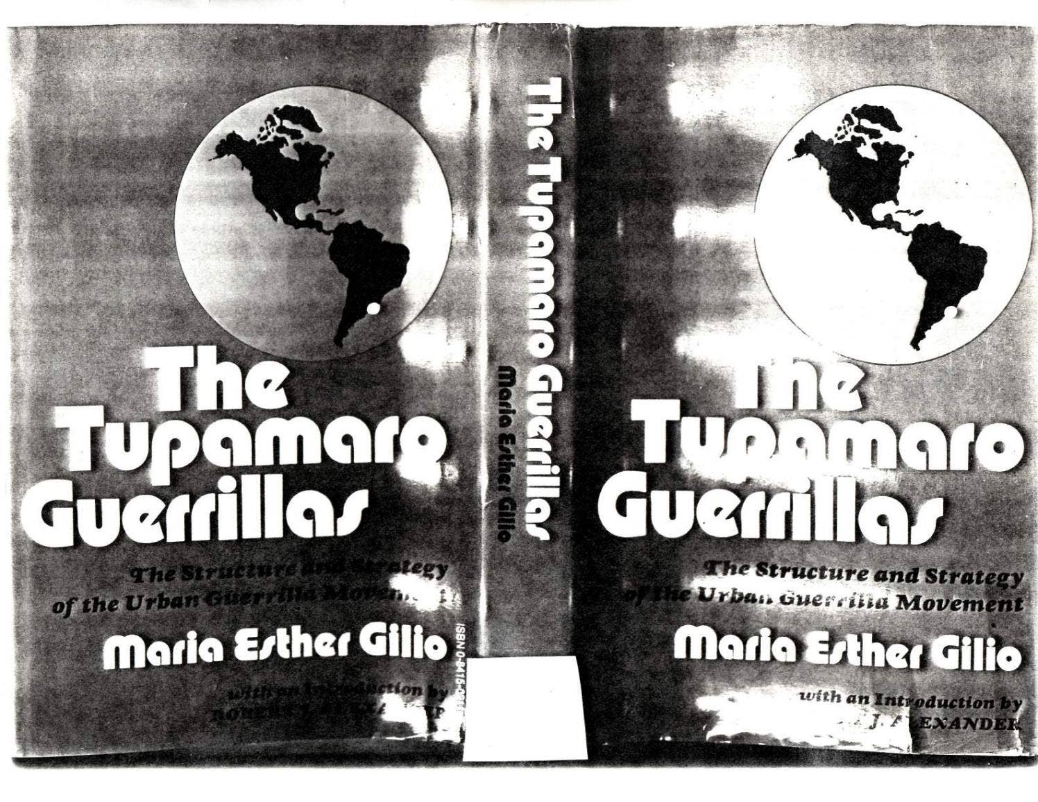 The Tupamaro Guerrillas The Structure and Strategy of the Urban ...