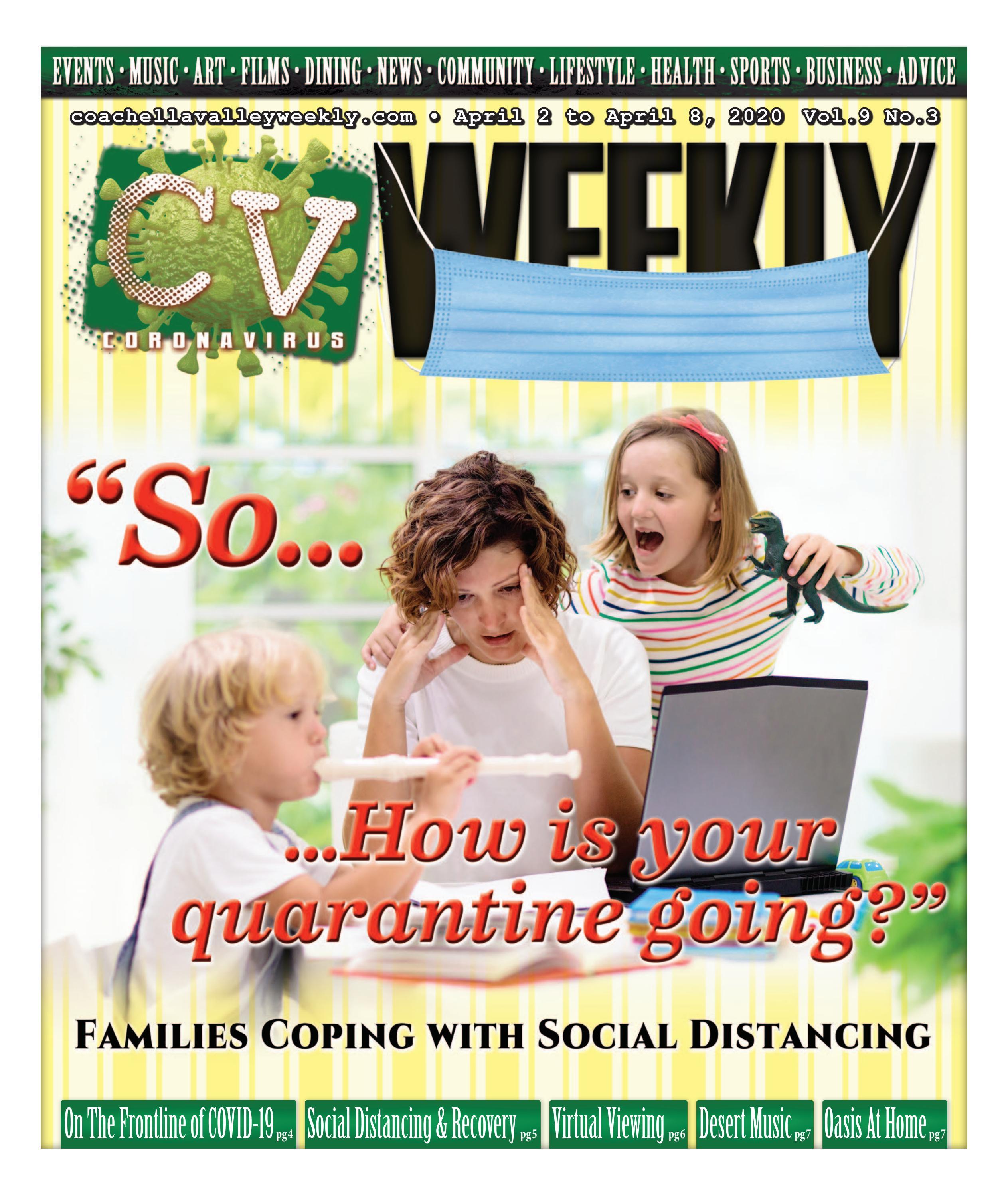 Coachella Valley Weekly - April 2 to April 8, 2020 Vol. 9 No. 3 by CV ...
