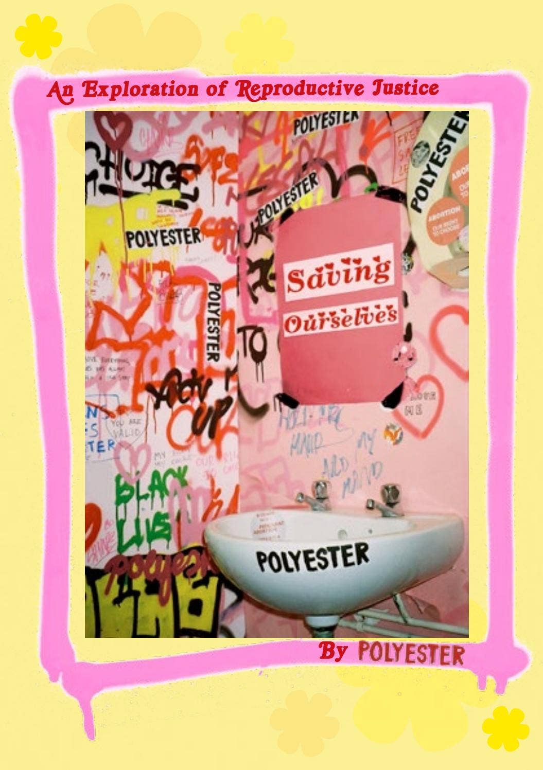 Saving Ourselves - Polyester zine by Polyester zine - Issuu