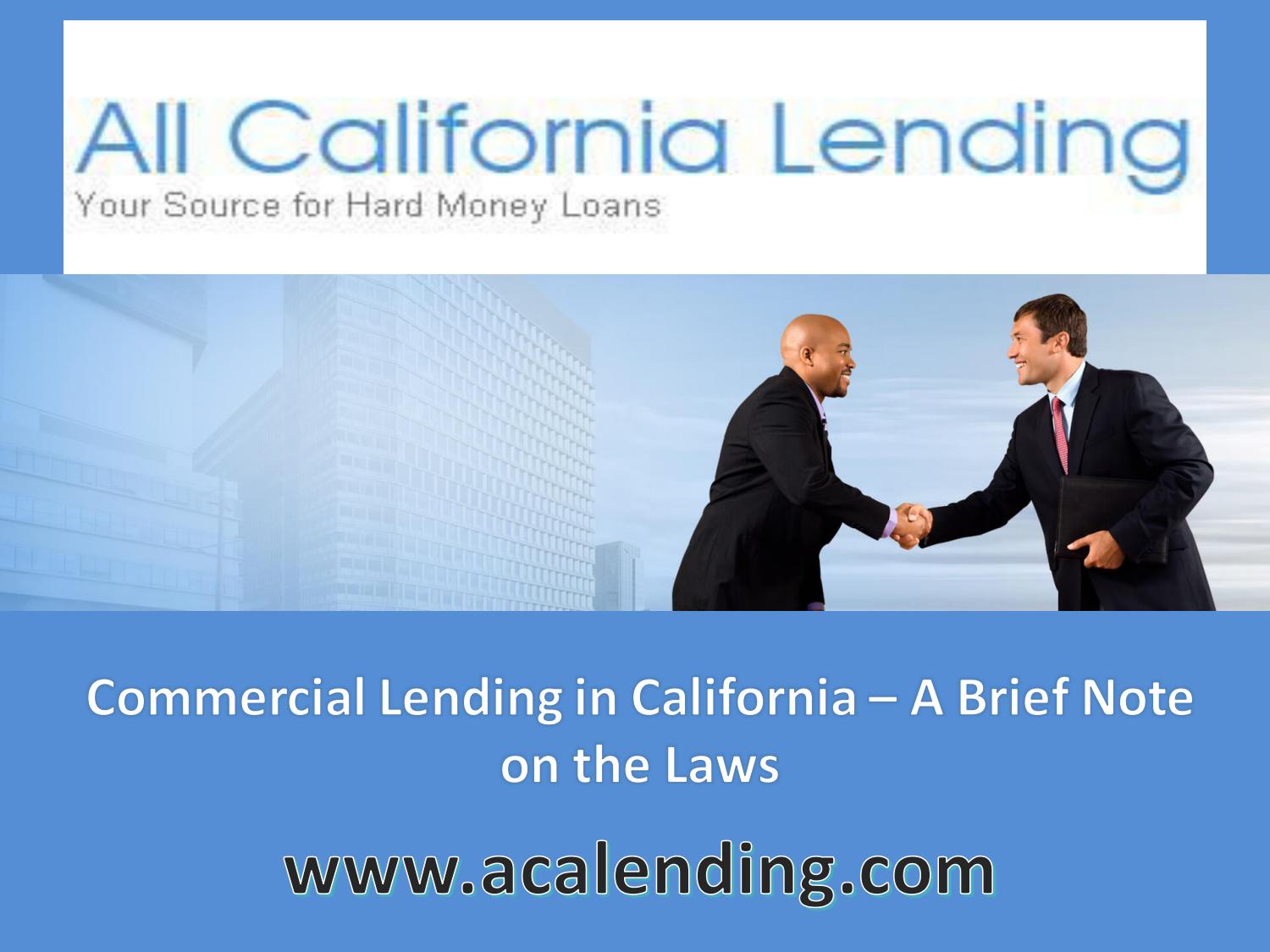 Commercial Lending in California – A Brief Note on the Laws by All ...