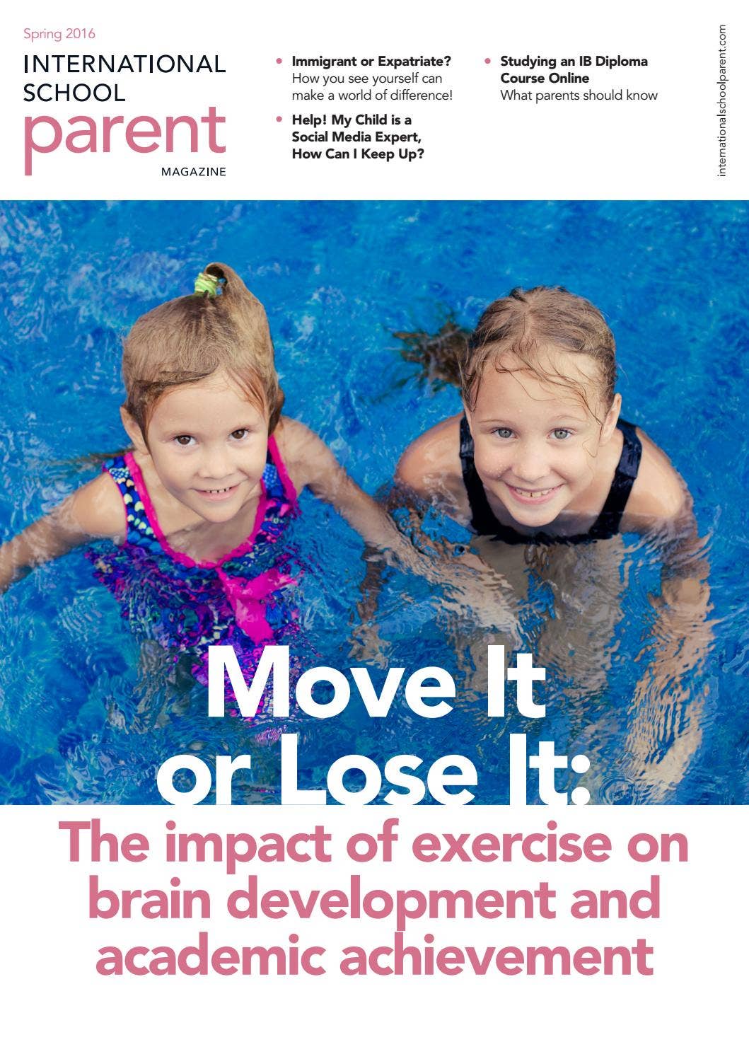International School Parent Magazine - Spring 2016 by International ...