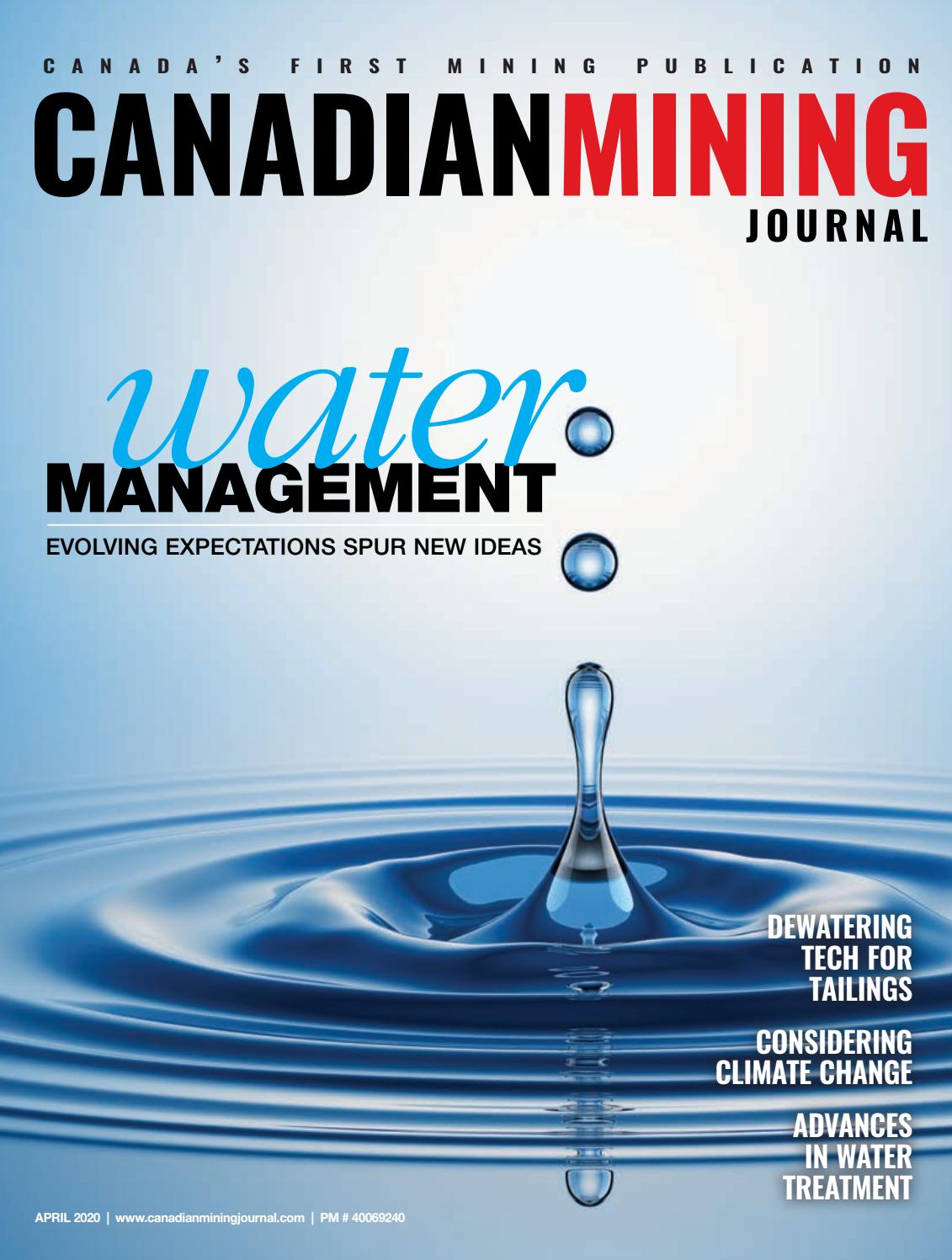 Canadian Mining Journal April 2020 by The Northern Miner Group - Issuu