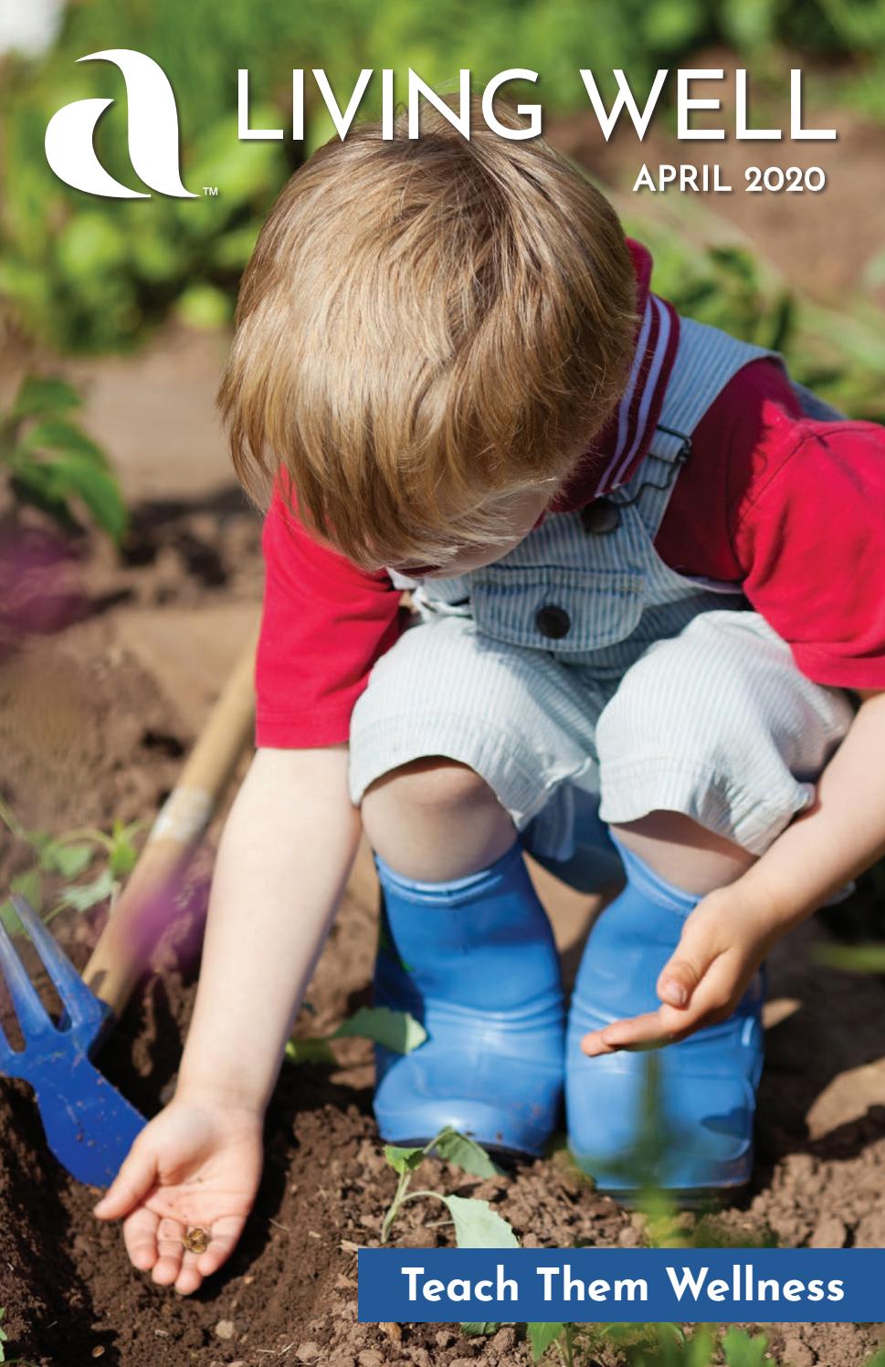 Living Well – April 2020 by The AIM Companies - Issuu