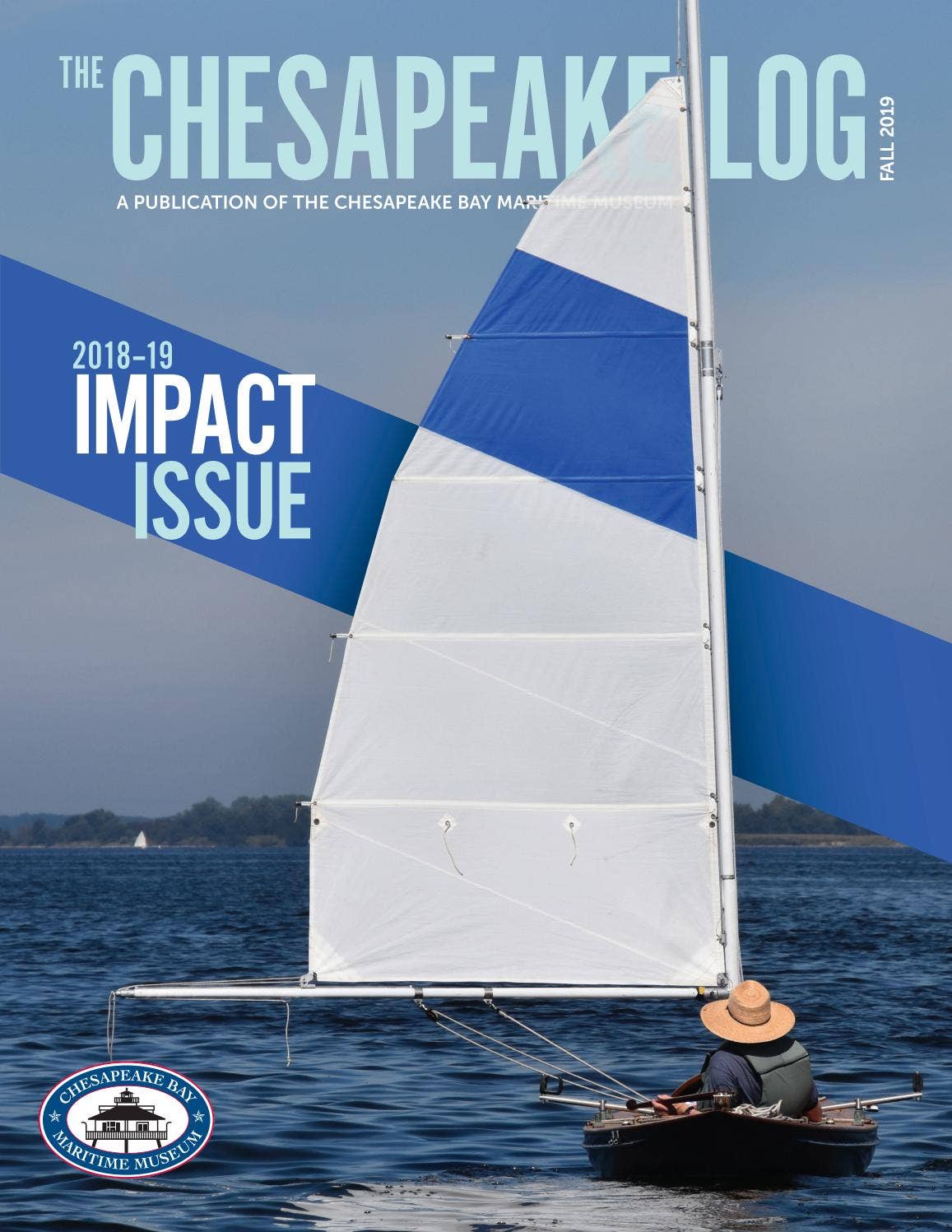 The Chesapeake Log, Fall 2019 by Chesapeake Bay Maritime Museum - Issuu