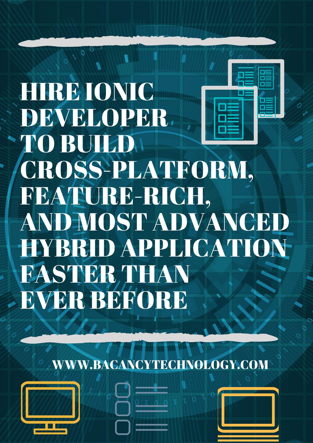 Hire Ionic Developer, Build Cross-platform, Feature-rich, & most ...